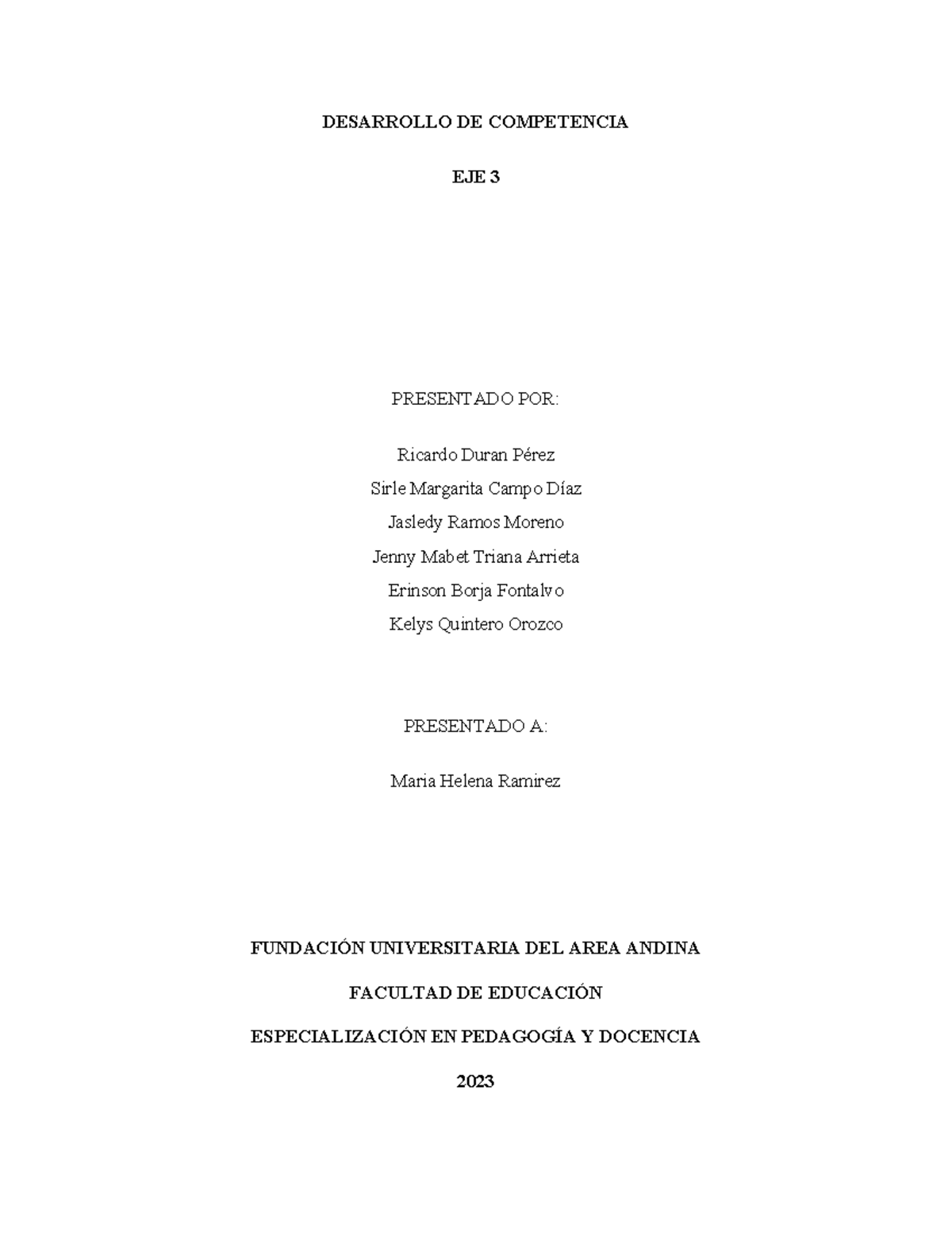 Actividad EJE 3 Competencias - DESARROLLO DE COMPETENCIA EJE 3 PRESENTADO POR: Ricardo Duran ...