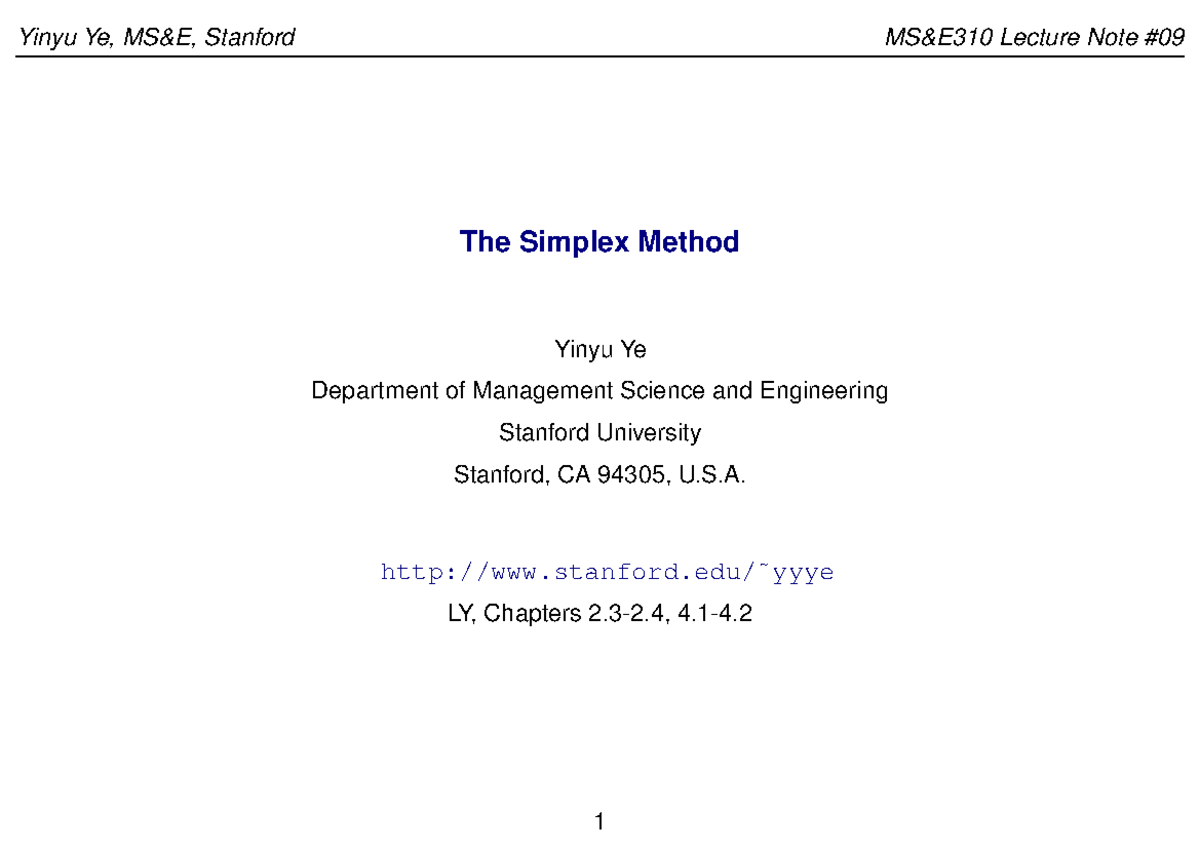Lecture 09 - Good - The Simplex Method Yinyu Ye Department of Management Science and Engineering ...
