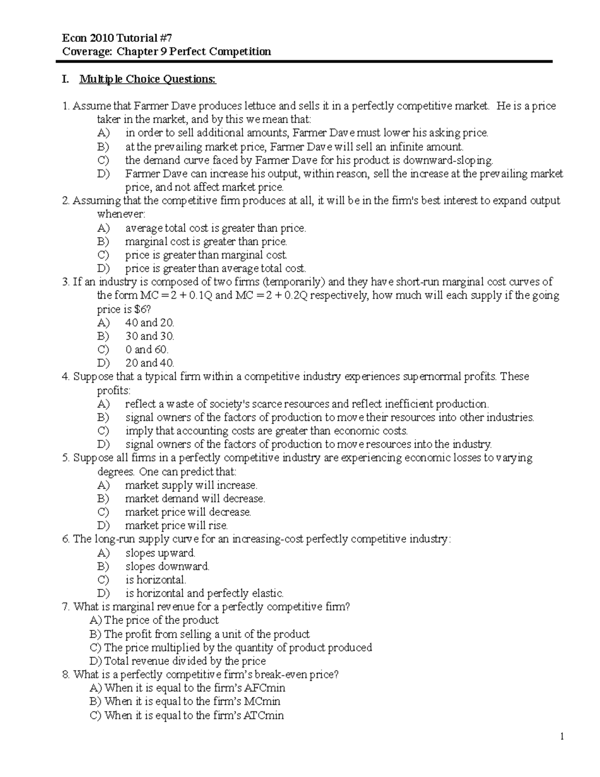 Tutorial 7 W2017 - Econ 2010 Tutorial #7 Coverage: Chapter 9 Perfect Competition I. Multiple ...