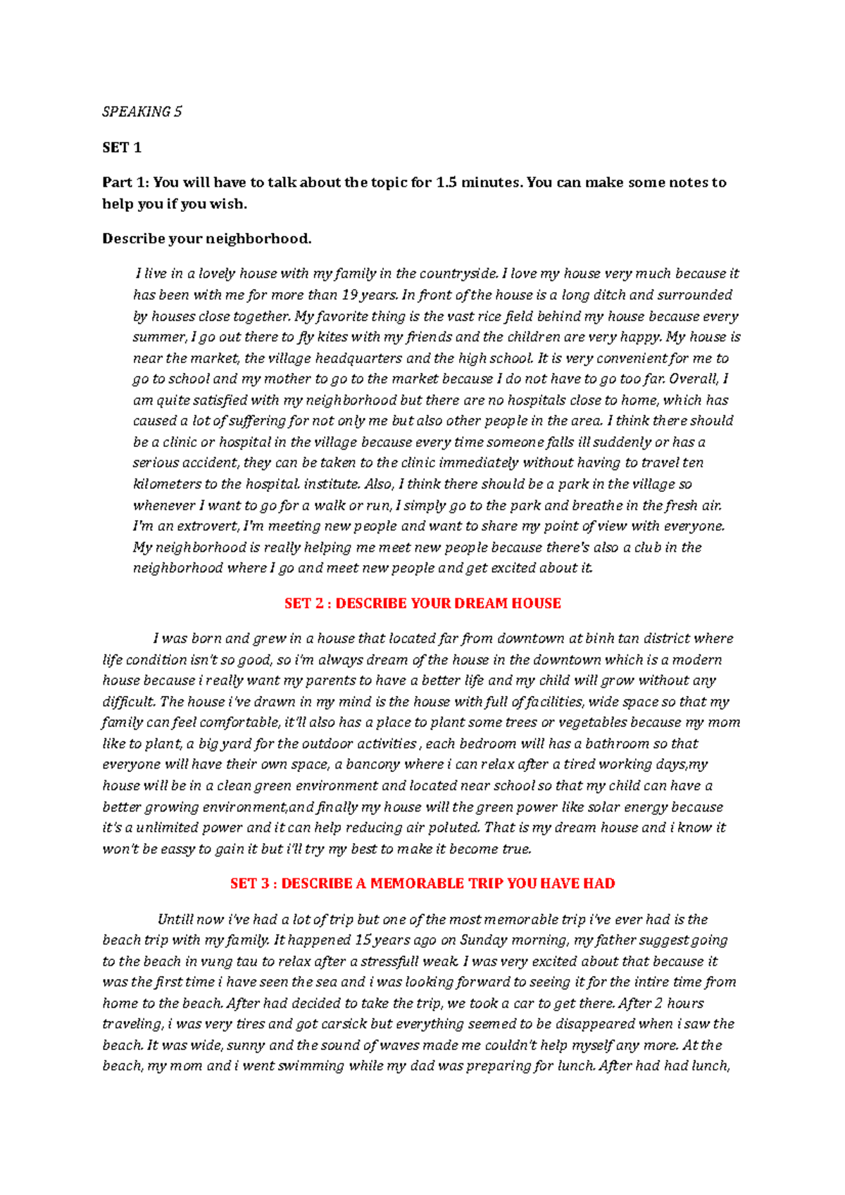 Speaking 5 - robert - DDDDDDD - SPEAKING 5 SET 1 Part 1: You will have to talk about the topic ...