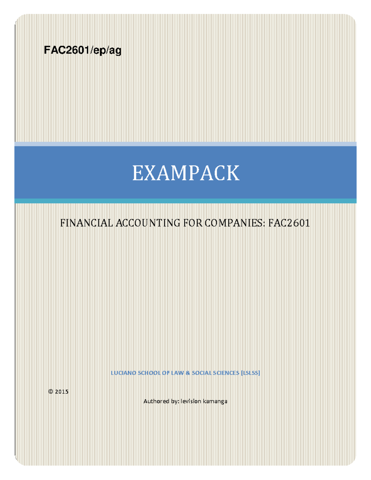 Exam Pack - Exam pack with past exam papers and solutions - FAC2601/ep ...