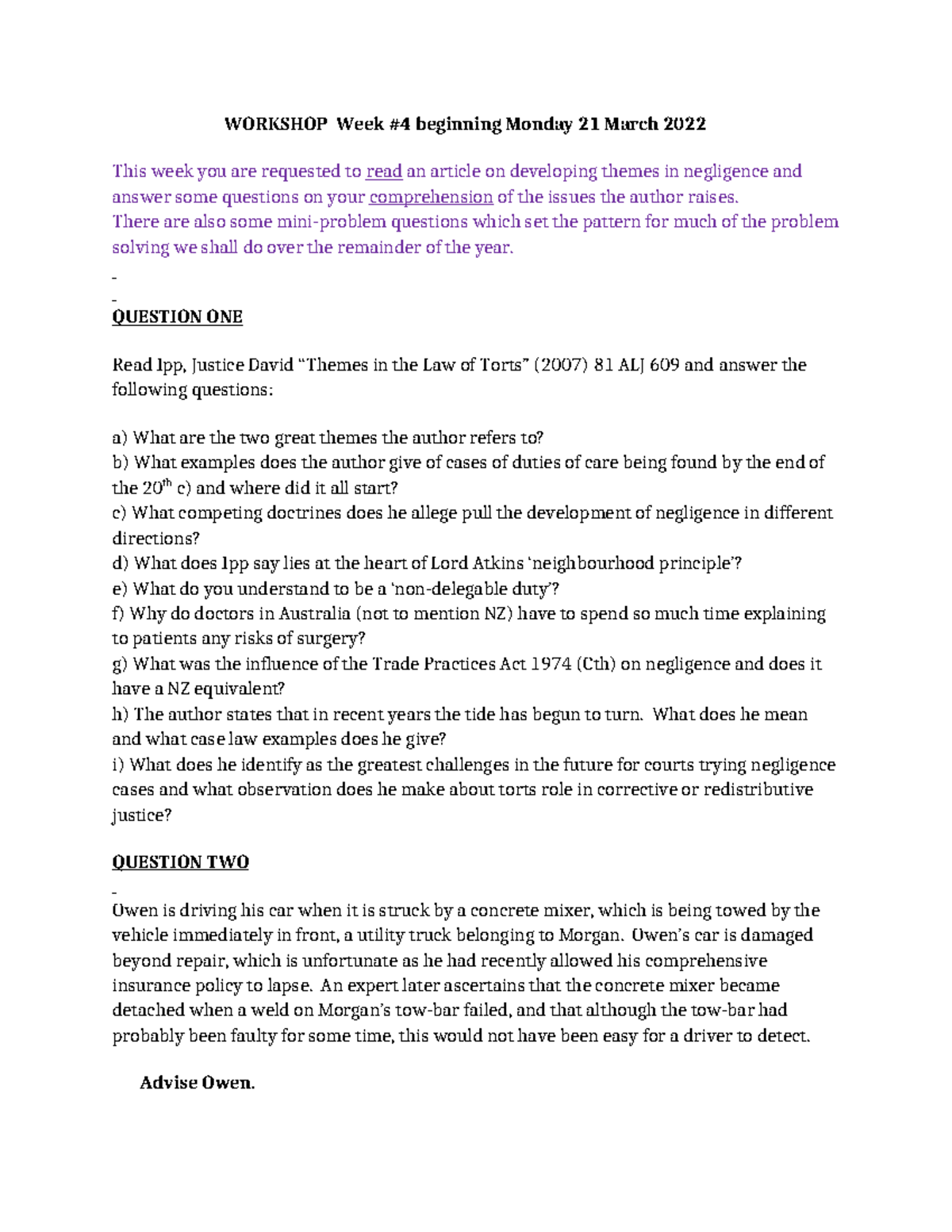 Torts Workshop Three - WORKSHOP Week #4 beginning Monday 21 March 2022 This week you are ...