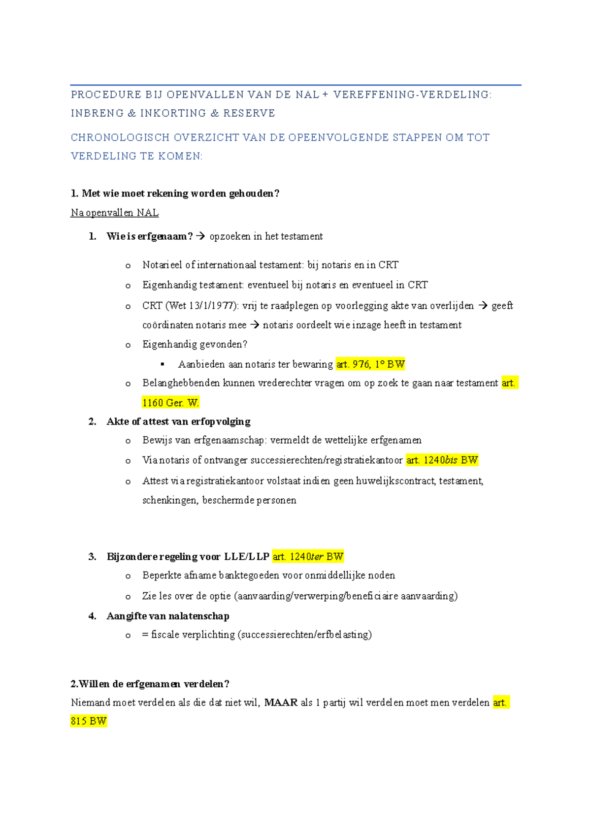 Schema bij verdeling nalatenschap - PROCEDURE BIJ OPENVALLEN VAN DE NAL ...