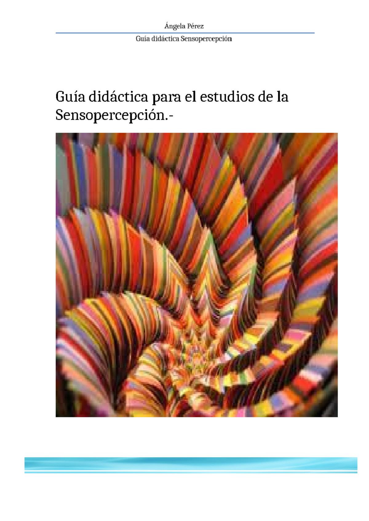 Sensopersepcion - Resumen Percepción Humana - Guía didáctica para el ...