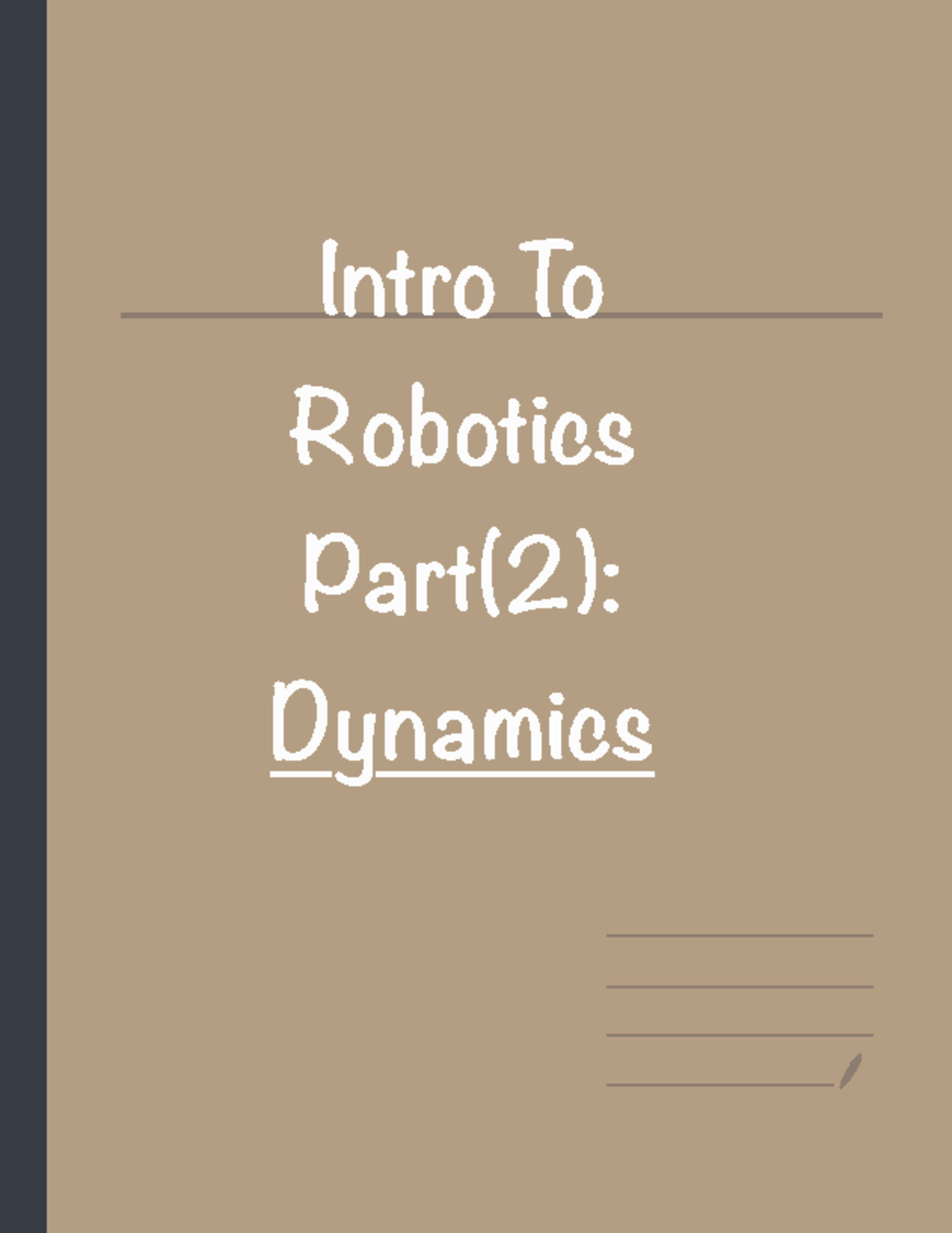 1646813697856 - HW Solutions - Intro To Robotics Part(2): Dynamics ...