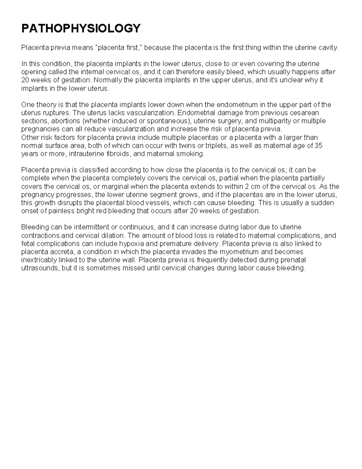 Pathophysiology - notes - PATHOPHYSIOLOGY Placenta previa means ...