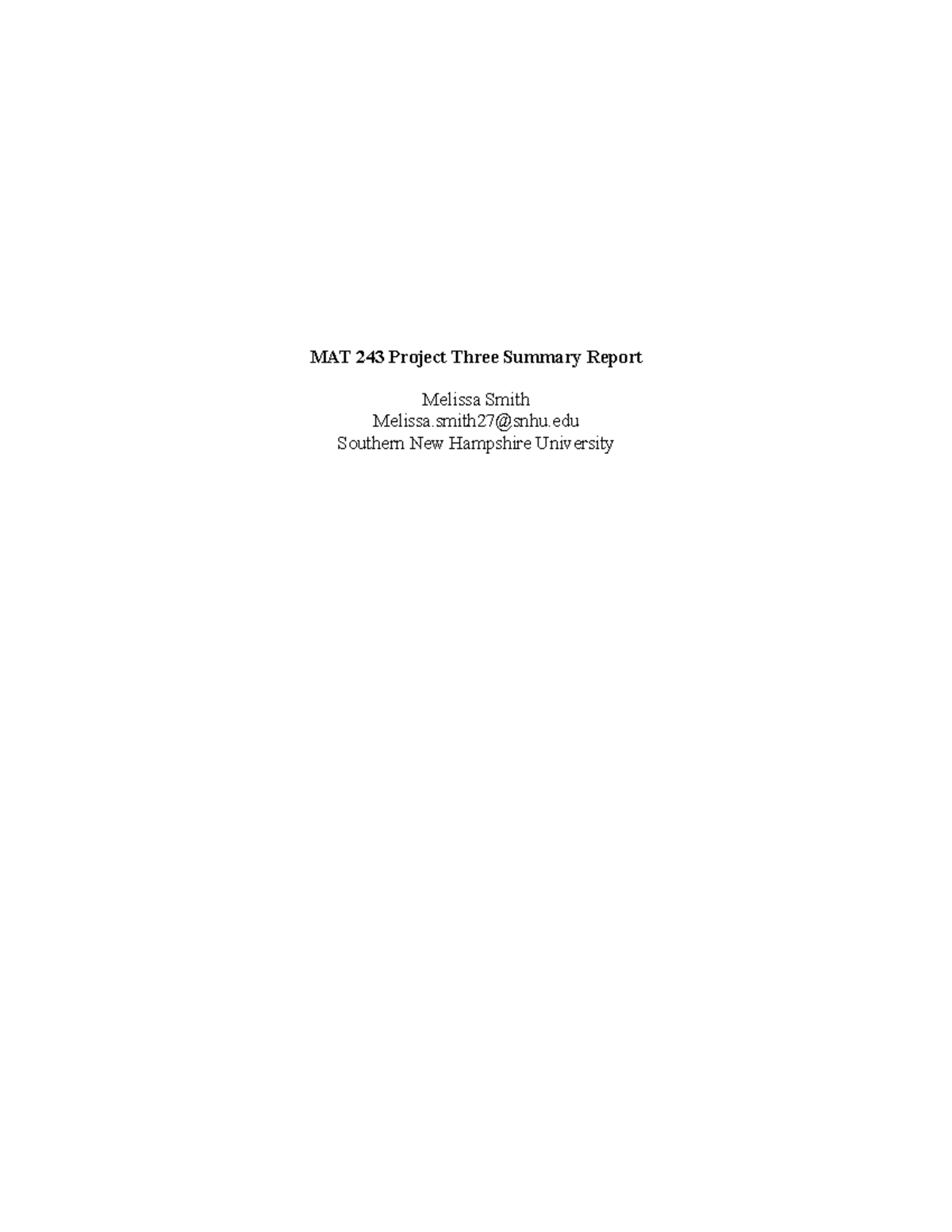 MAT 243 Project Three Summary Report Template - MAT 243 Project Three ...