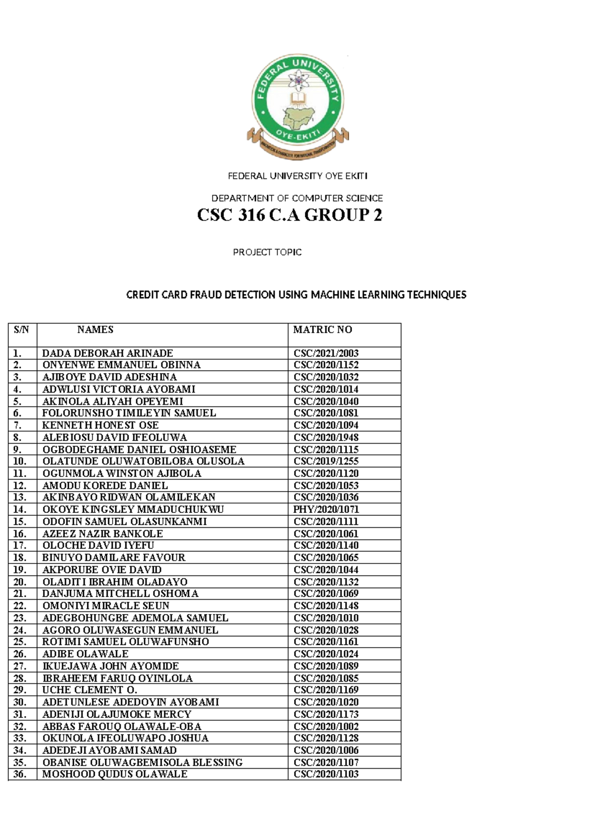 Csc 316 group 2 - This is basically a technical write up. It involves machine learning - FEDERAL ...