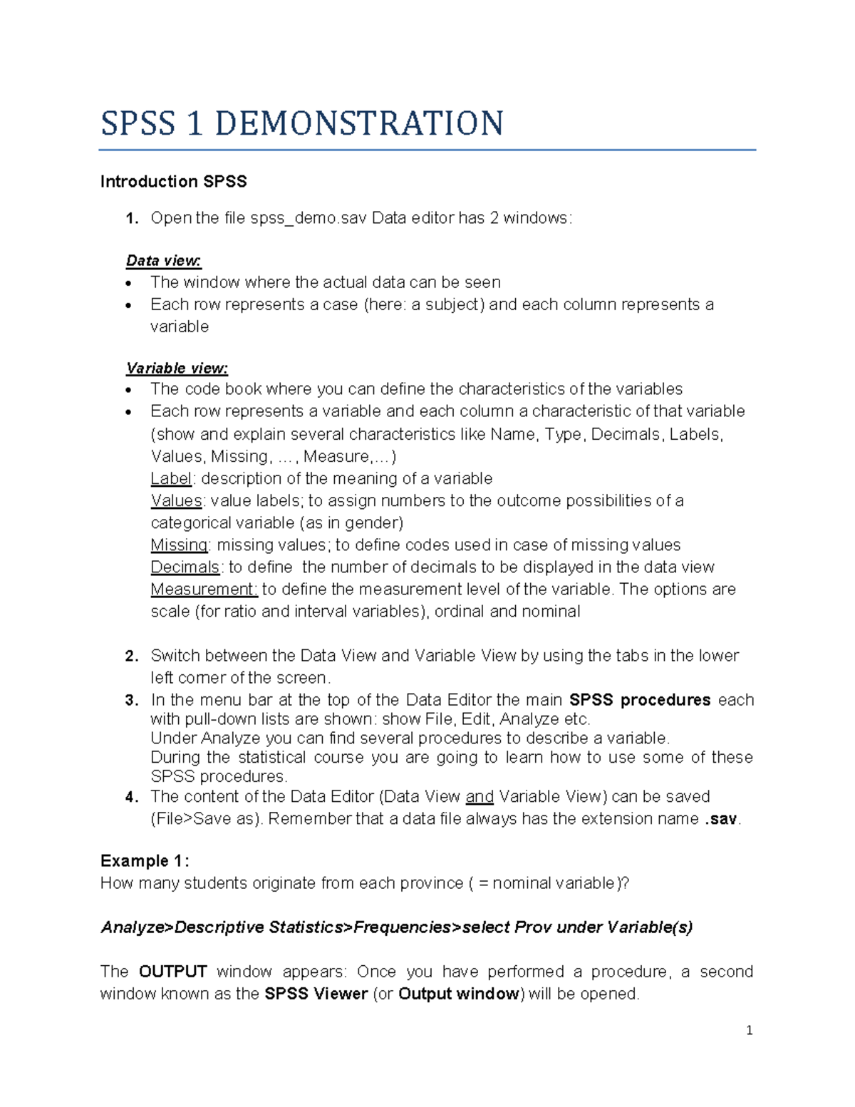 SPSS1 demo - handige tips - SPSS 1 DEMONSTRATION Introduction SPSS Open ...