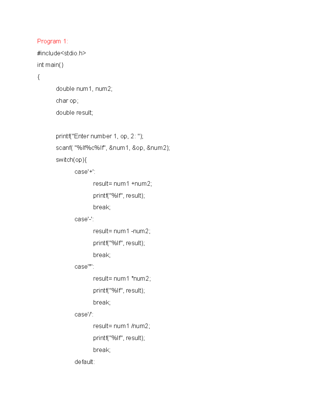HE172086 Workshop 02 PRF192 - Program 1: #include int main() { double num1, num2; char op ...