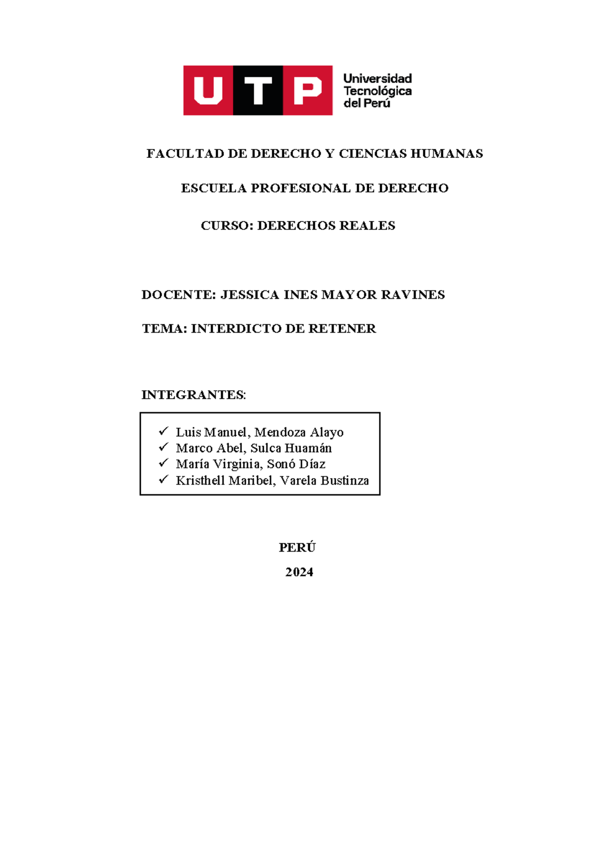 TA1 - Interdicto de retener - Derechos Reales - FACULTAD DE DERECHO Y CIENCIAS HUMANAS ESCUELA ...