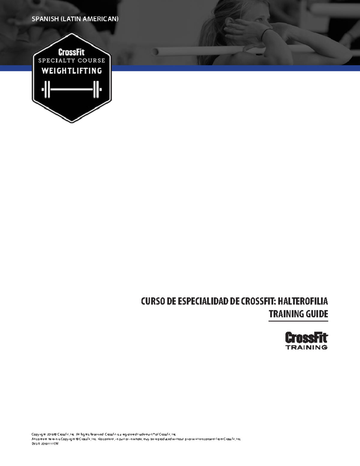 Weightlifting Training Guide Spanish - Copyright 2016 © CrossFit, Inc ...
