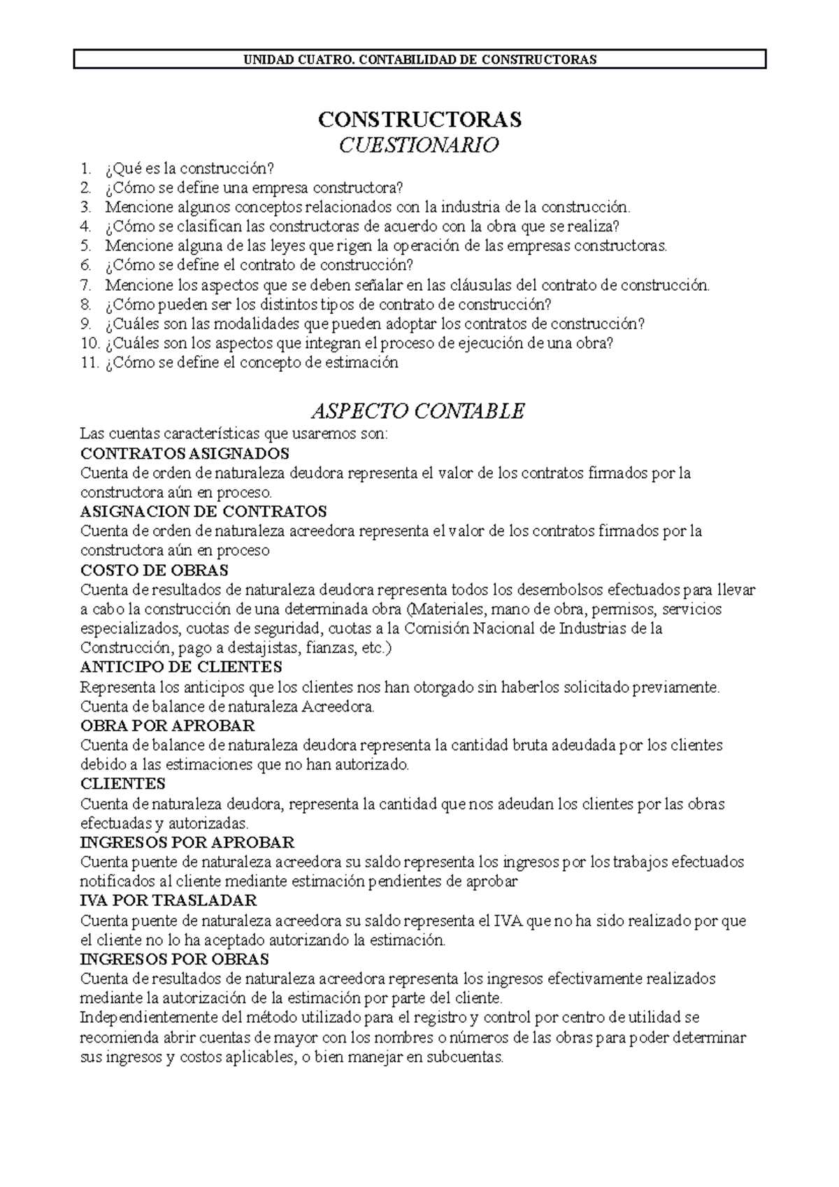 Constructoras - CONSTRUCTORAS CUESTIONARIO 1. ¿Qué es la construcción ...