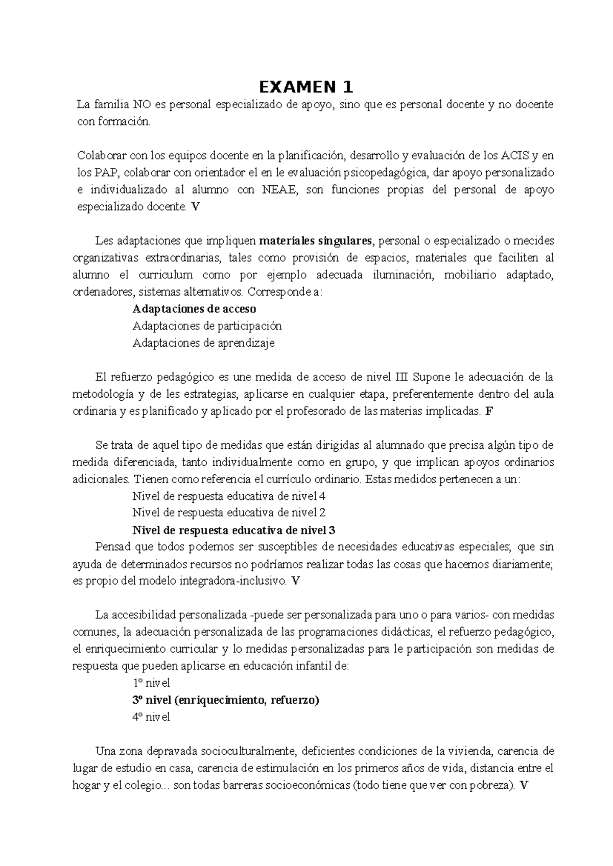 Examen Aneae - EXAMEN 1 La familia NO es personal especializado de ...
