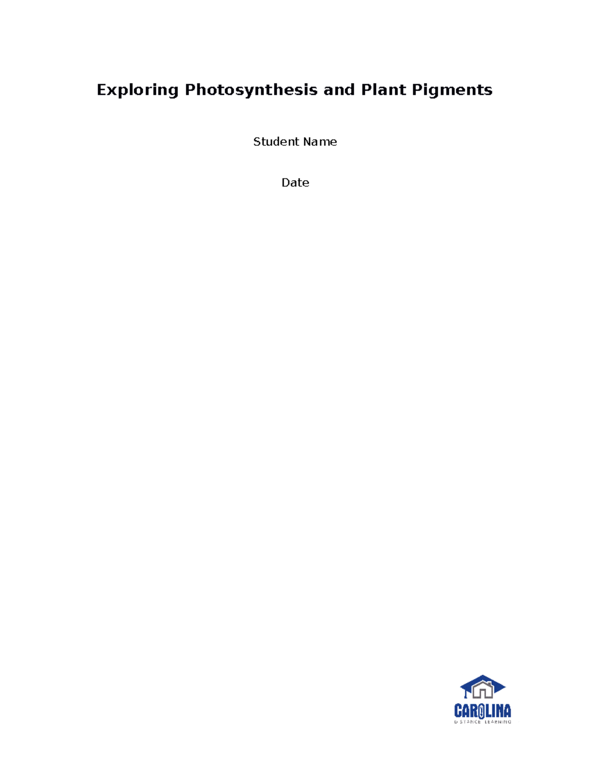 Bio 1 M3L2 Exploring Photosynthesis Pigments - Exploring Photosynthesis and Plant Pigments ...