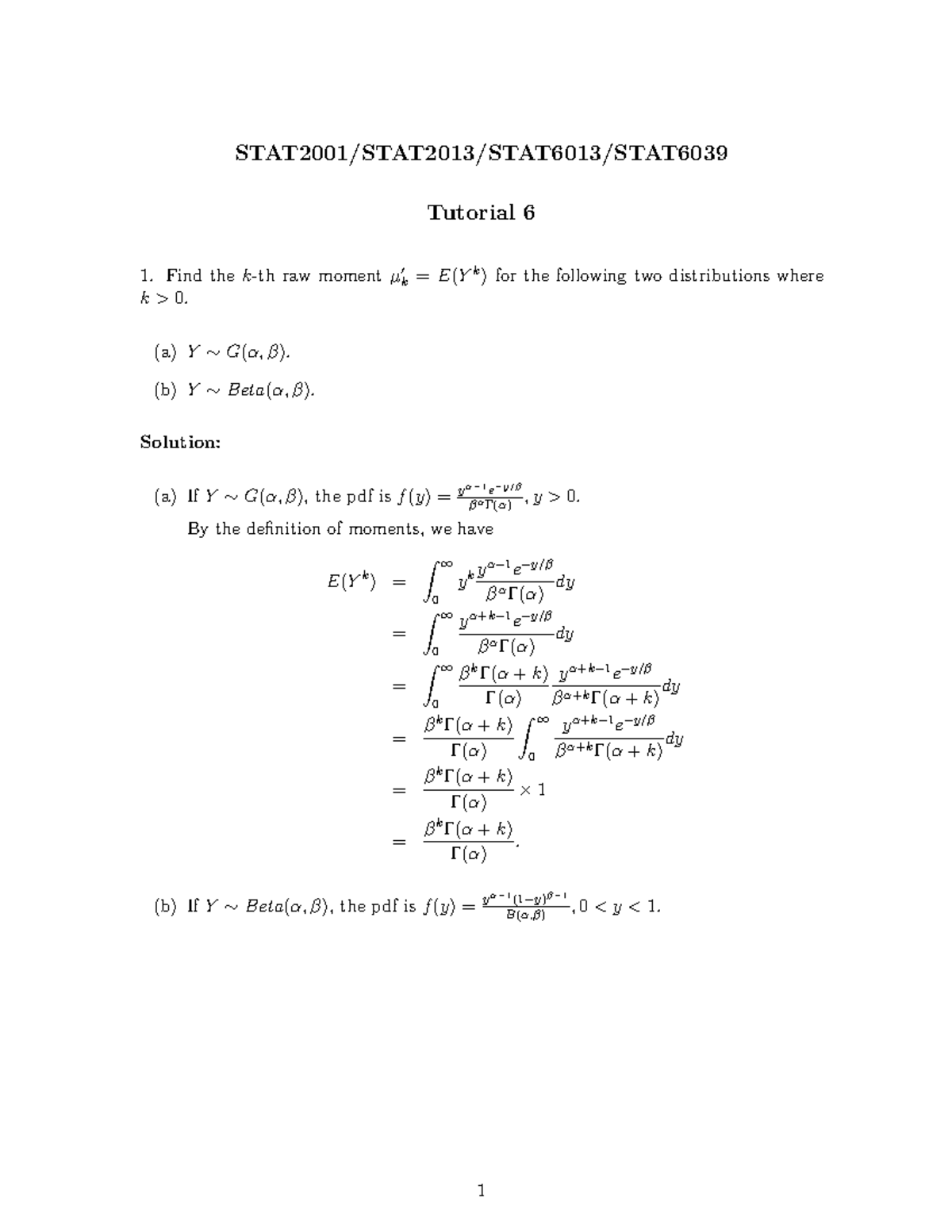 Solution of Tutorial 6 - STAT2001/STAT2013/STAT6013/STAT Tutorial 6 Find thek-th raw momentμ′k ...