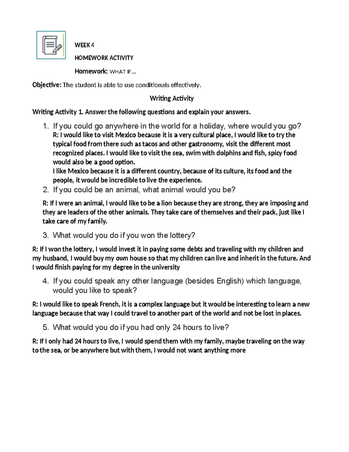 WEEK 4 - IV - WEEK 4 HOMEWORK ACTIVITY Homework: WHAT IF... Objective ...