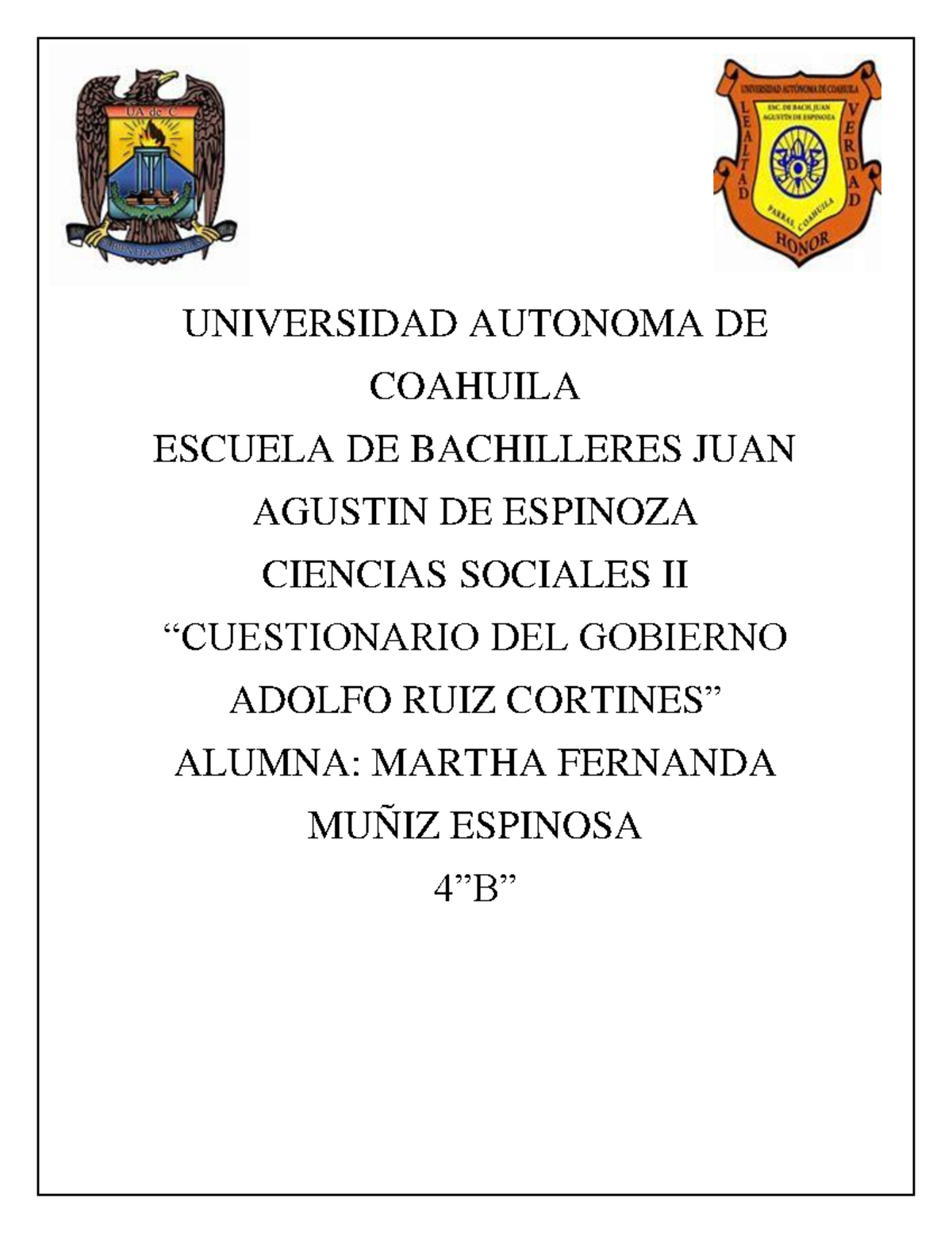 4a. ACT Adolfo RUIZ Cortines - UNIVERSIDAD AUTONOMA DE COAHUILA ESCUELA DE BACHILLERES JUAN ...
