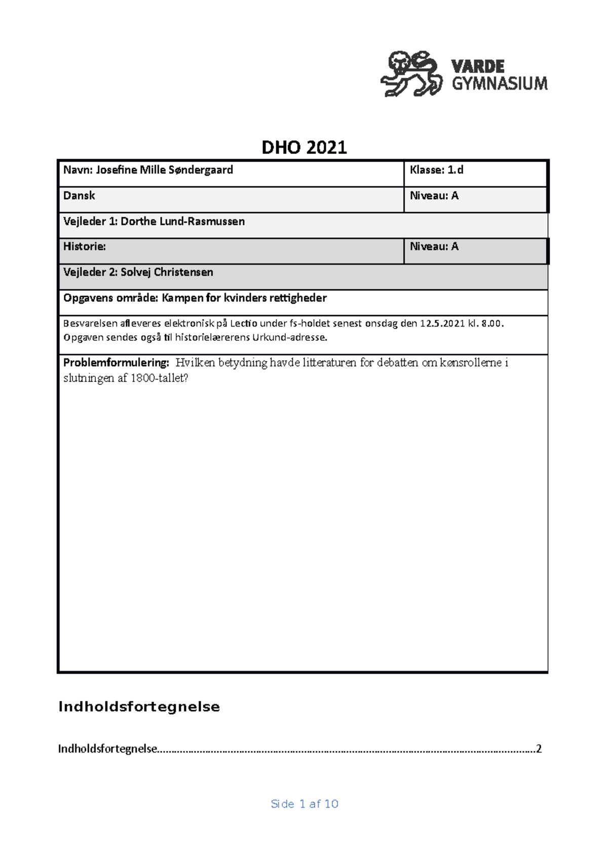 DHO 2021 josefine dansk historie opgave - DHO 2021 Navn: Josefine Mille ...