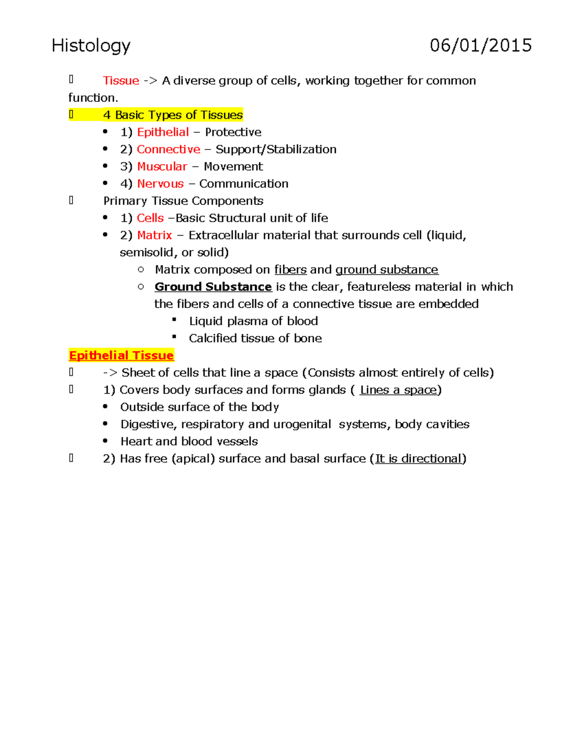 Histology - Histology 06/01/2015 Tissue -> A diverse group of cells ...