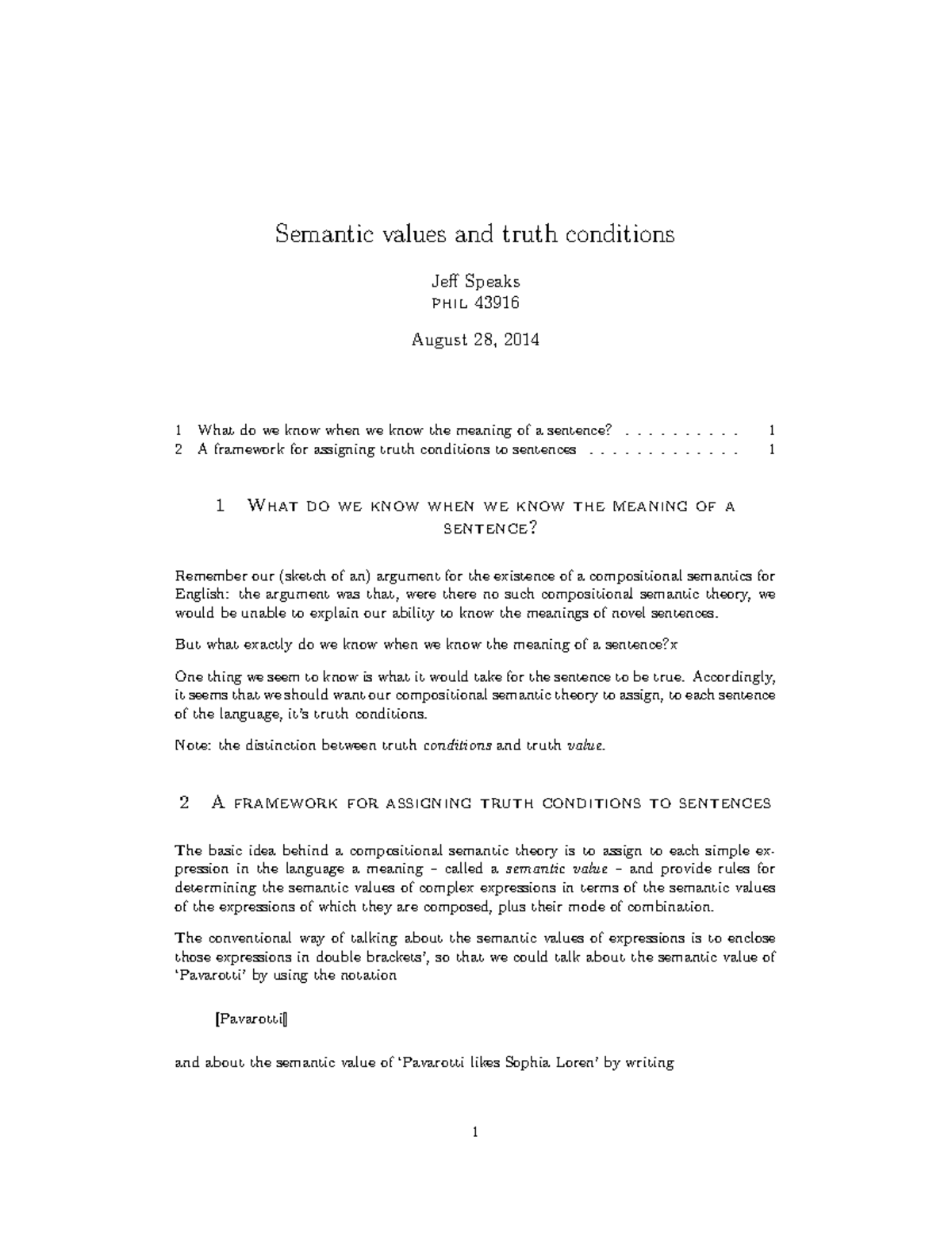 Semantic values and truth conditions - . . . . . . . . . 2 A framework ...