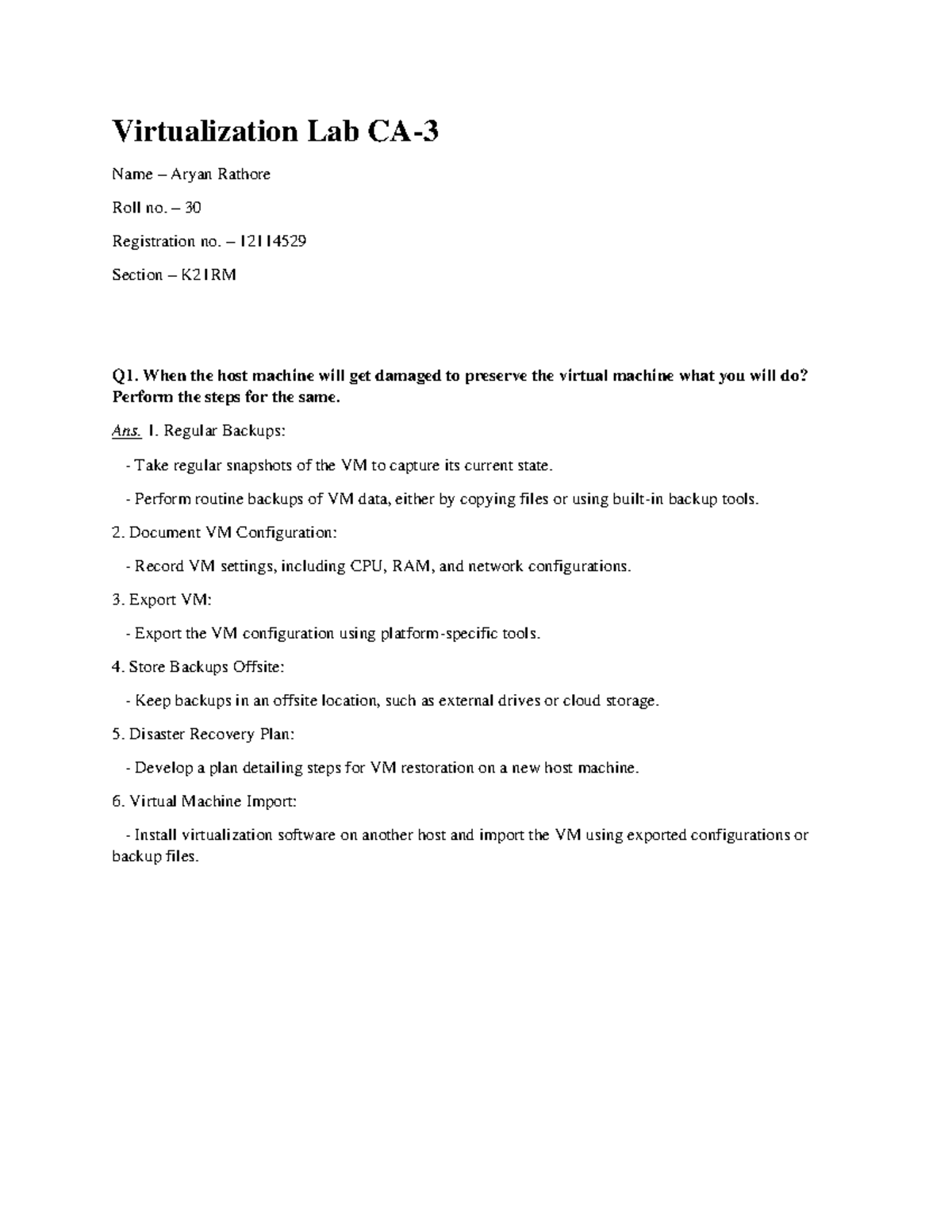 Virtualization Lab CA-3 - – 30 Registration no. – 12114529 Section – K21RM Q1. When the host ...