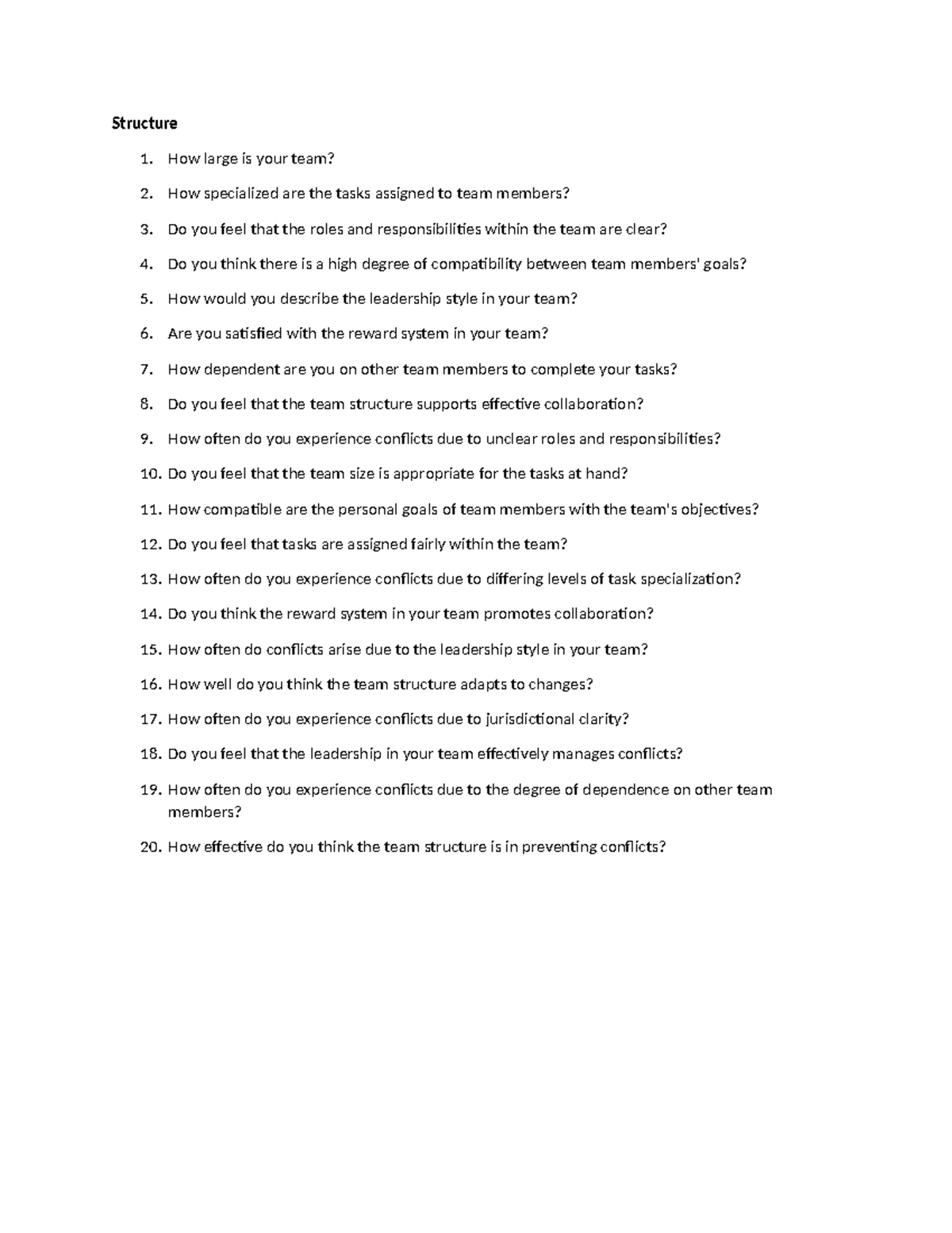 Organization questions - Structure 1. How large is your team? 2. How ...