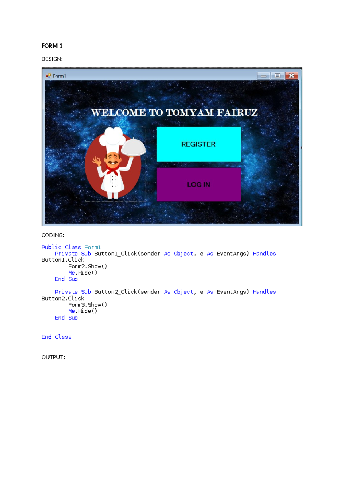 Projek 301 - FORM 1 DESIGN: CODING: Public Class Form Private Sub ...