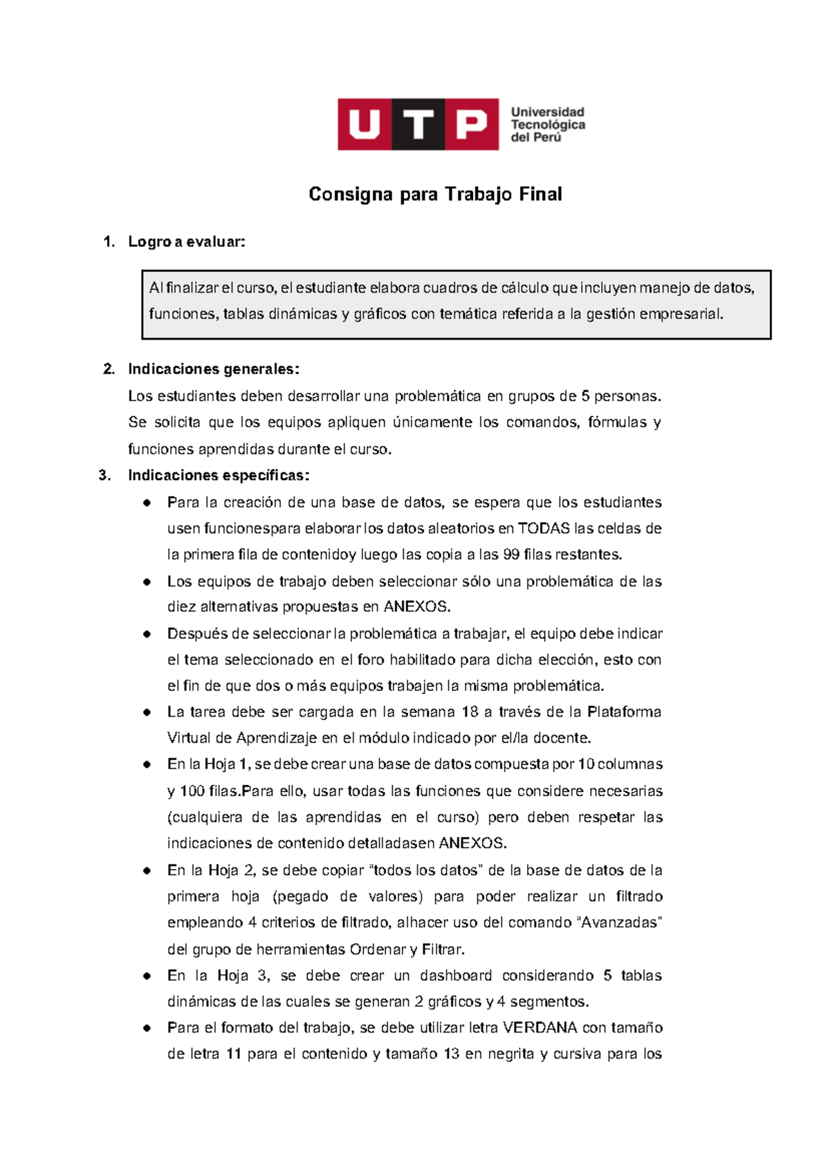 TF Indicaciones - Rúbrica - Consigna para Trabajo Final 1. Logro a evaluar: 2. Indicaciones ...