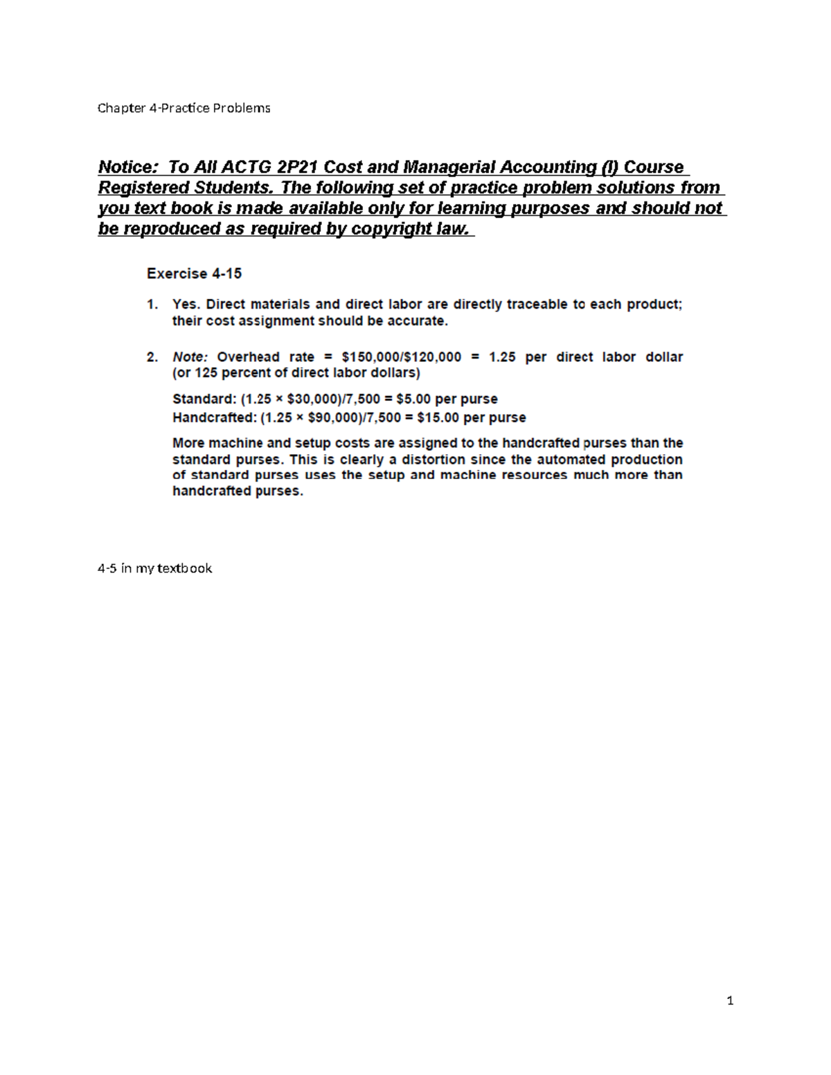 Chapter 4 Sakai - ACC 100 - Chapter 4-Practice Problems Notice: To All ACTG 2P21 Cost and ...