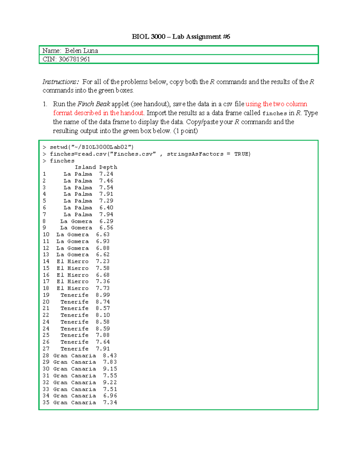 Lab Assigment 6 - Lab 6 Assignment, deshanires - Name: Belen Luna Instructions: For all of the ...