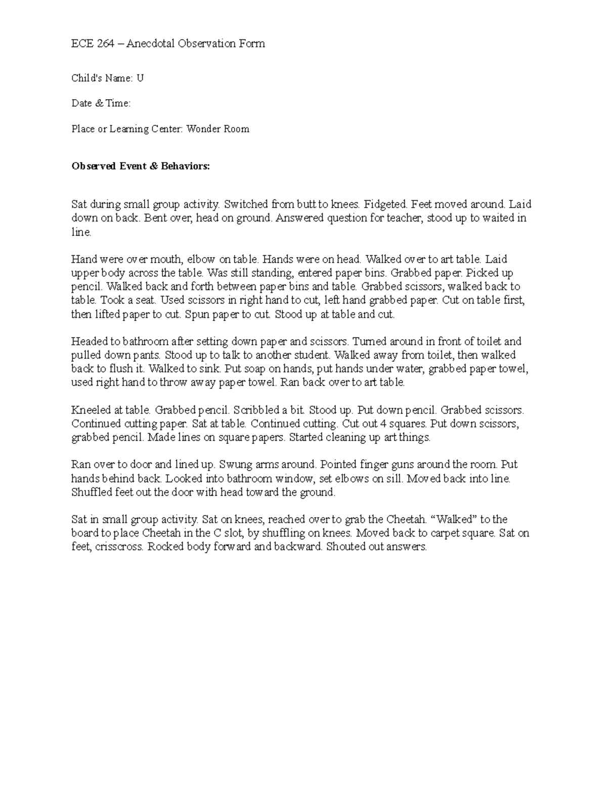 Anecdotal Observation 1 - Switched from butt to knees. Fidgeted. Feet ...