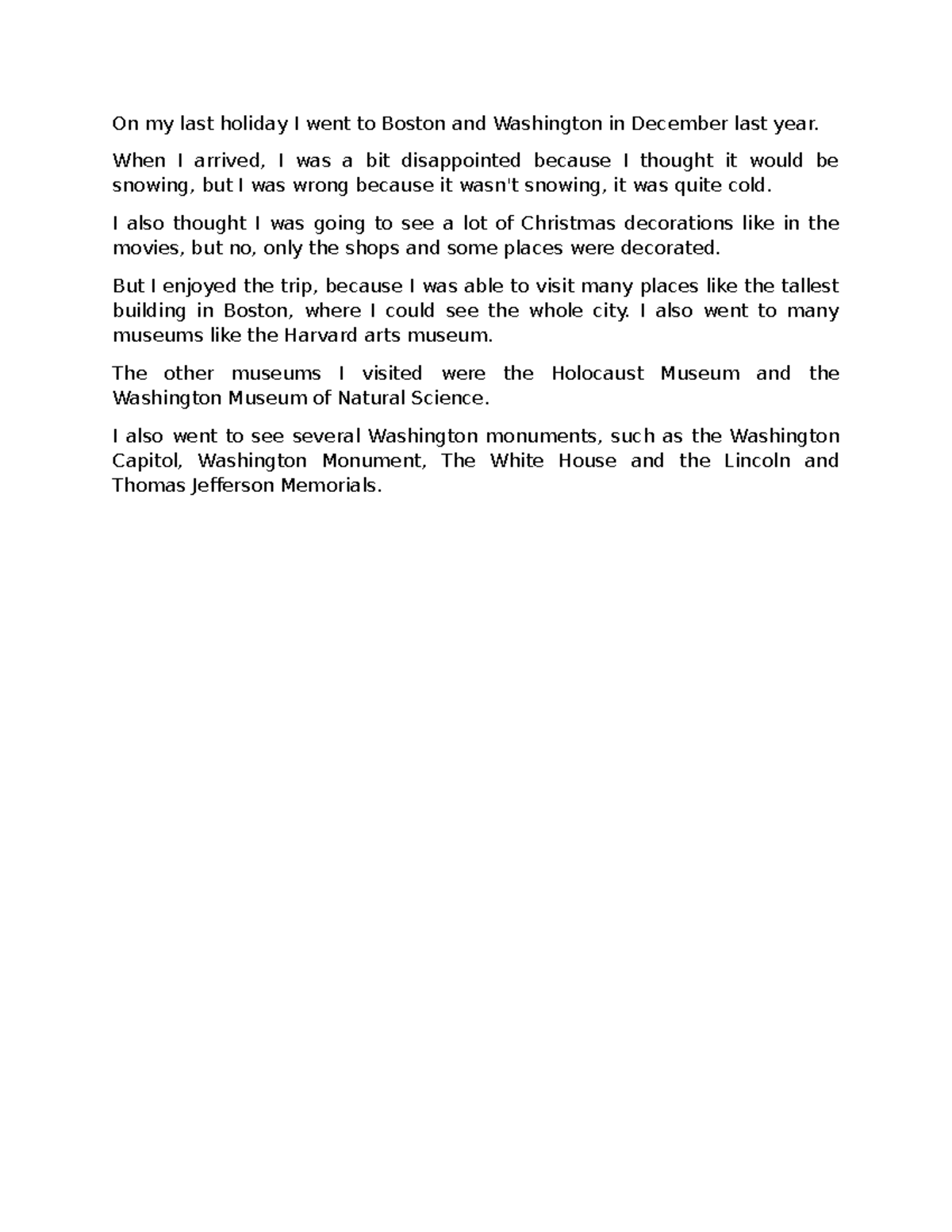 Holiday presentation - Ejemplo - On my last holiday I went to Boston ...