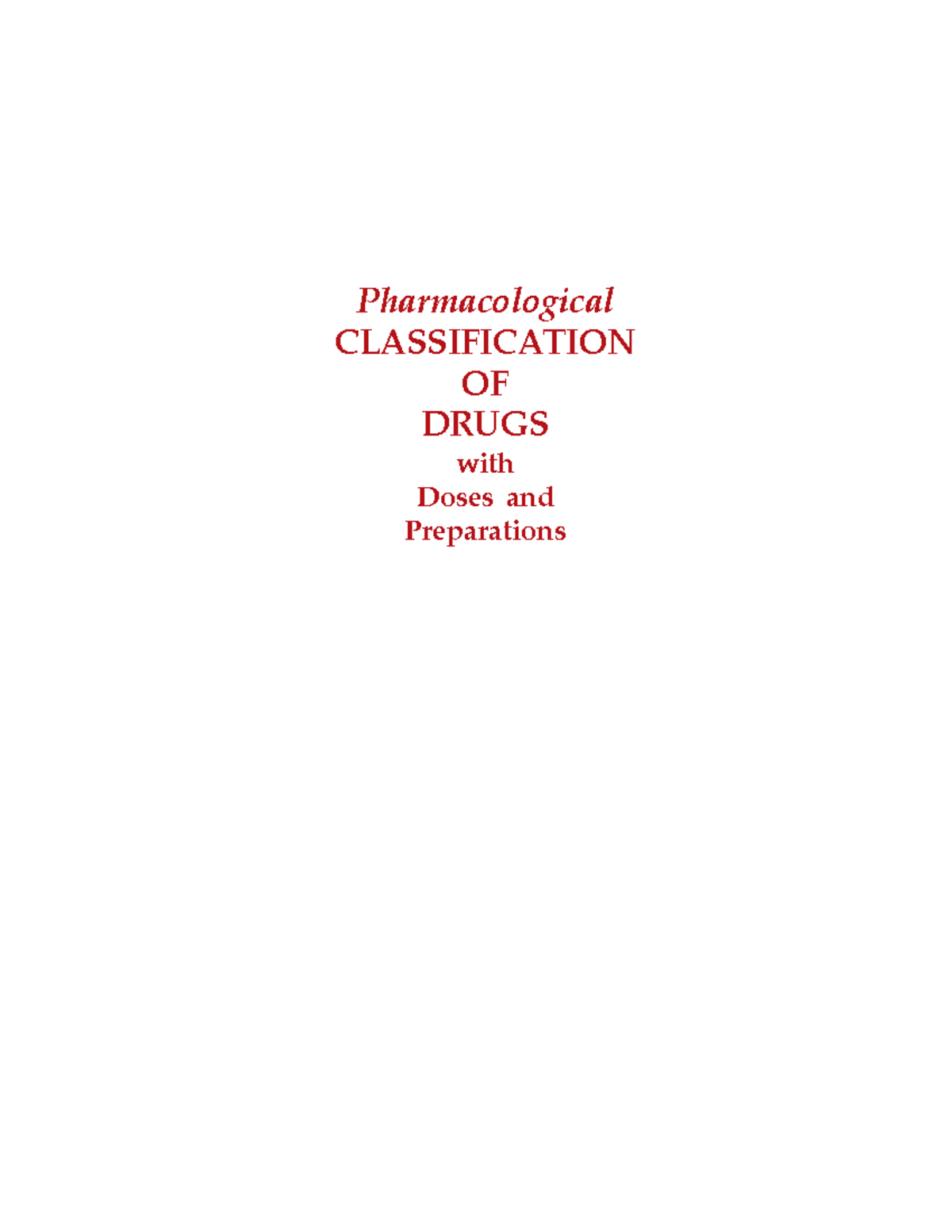 Toc - Nothing - Pharmacological CLASSIFICATION OF DRUGS with Doses and ...