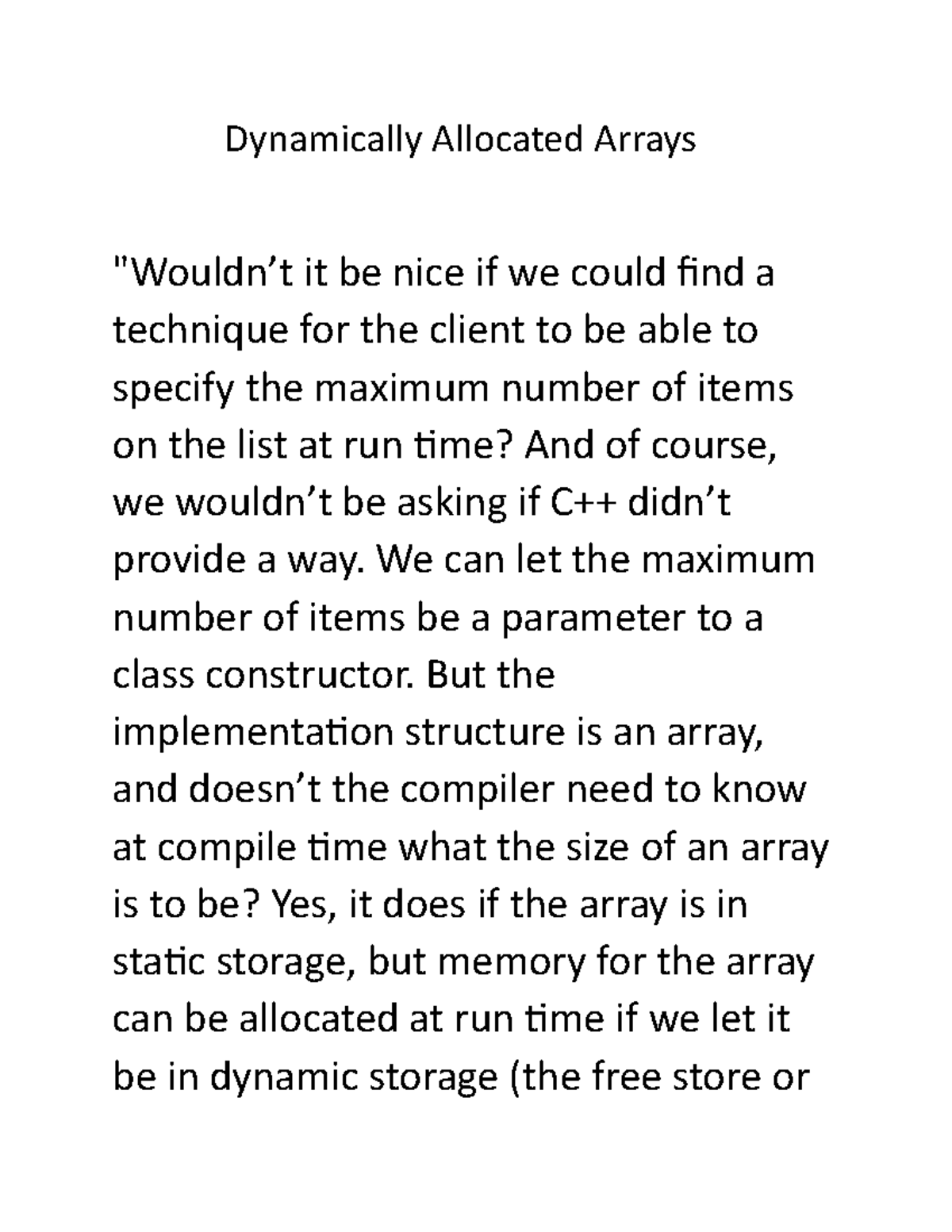 DS27 - DS Notes - Dynamically Allocated Arrays "Wouldn’t it be nice if ...