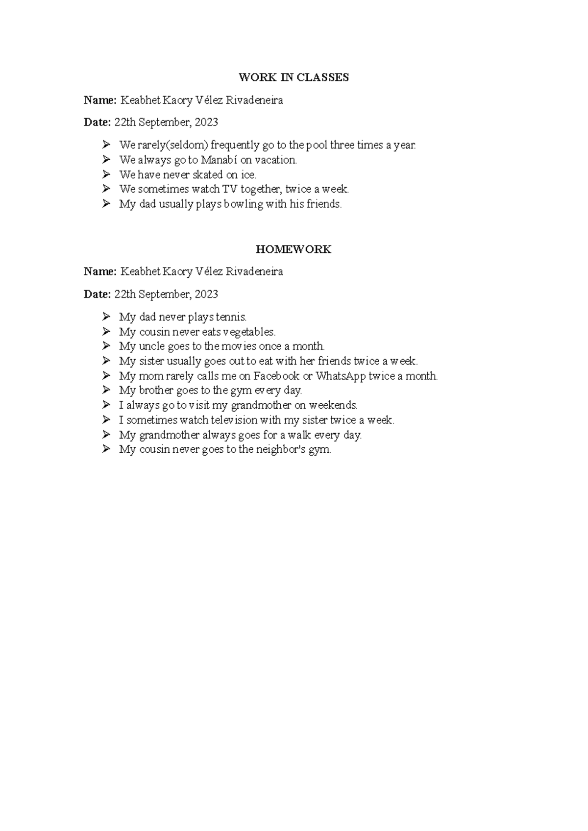 Homework 1 - fdfdfdfd - WORK IN CLASSES Name: Keabhet Kaory Vélez ...