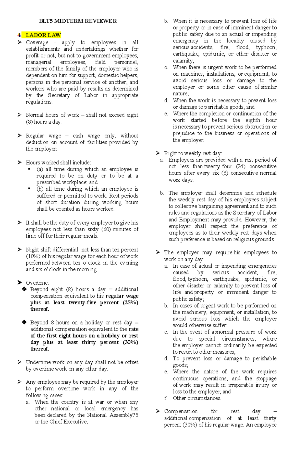 BLT5 - Normal hours of work – shall not exceed eight (8) hours a day. Regular wage – cash wage ...