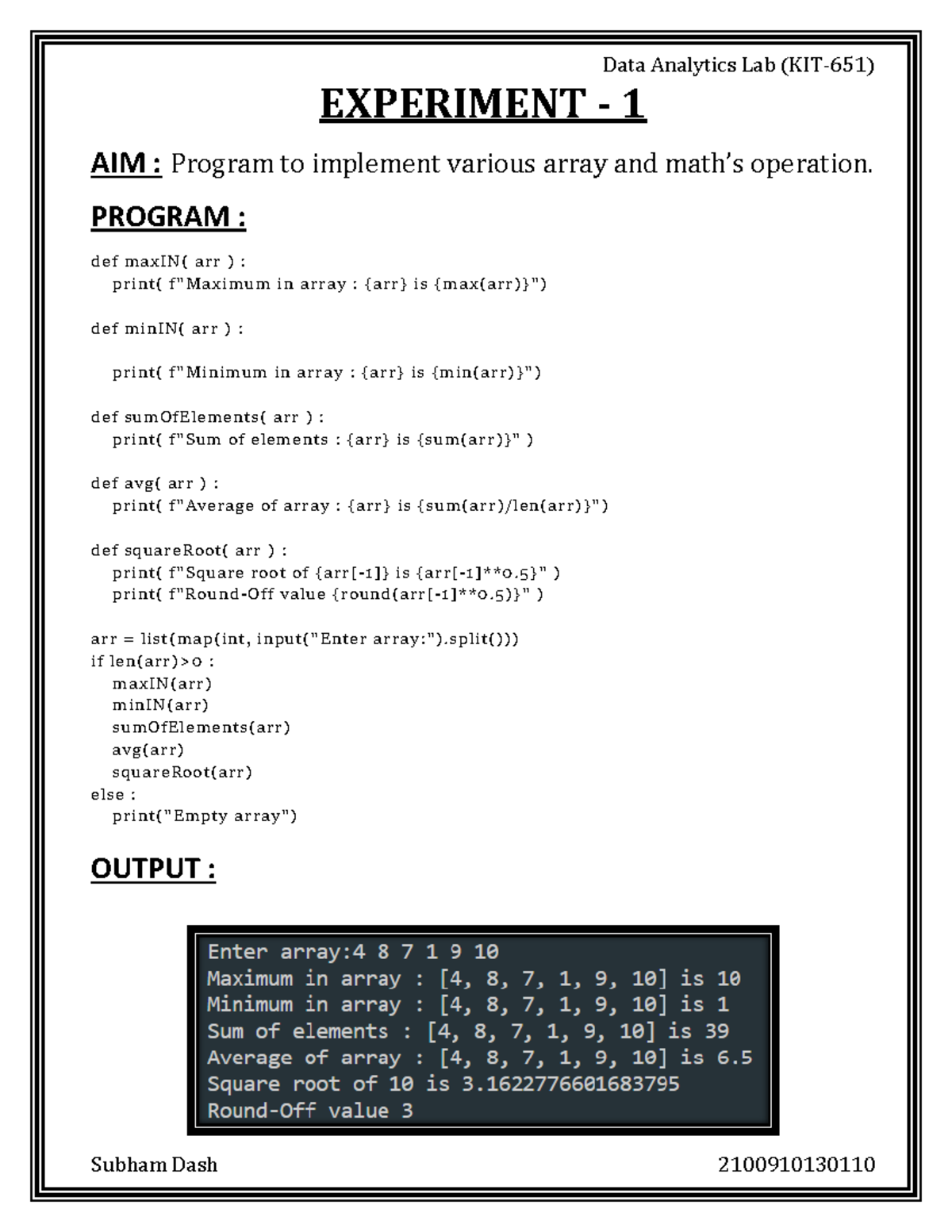 Data analytics lab file - EXPERIMENT - 1 AIM : Program to implement various array and math’s ...