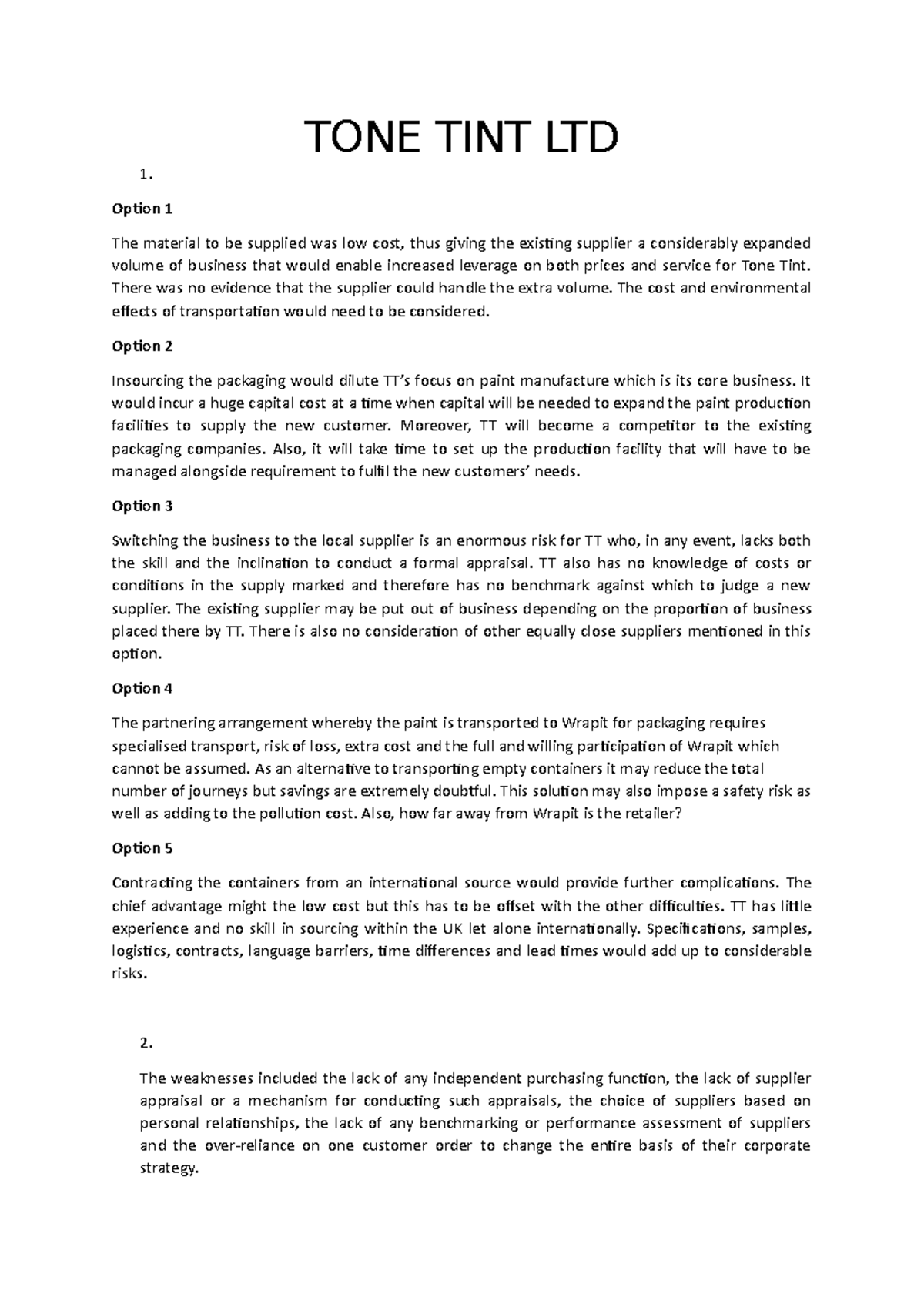 Case study TONE TINT LTD solution - TONE TINT LTD 1. Option 1 The ...