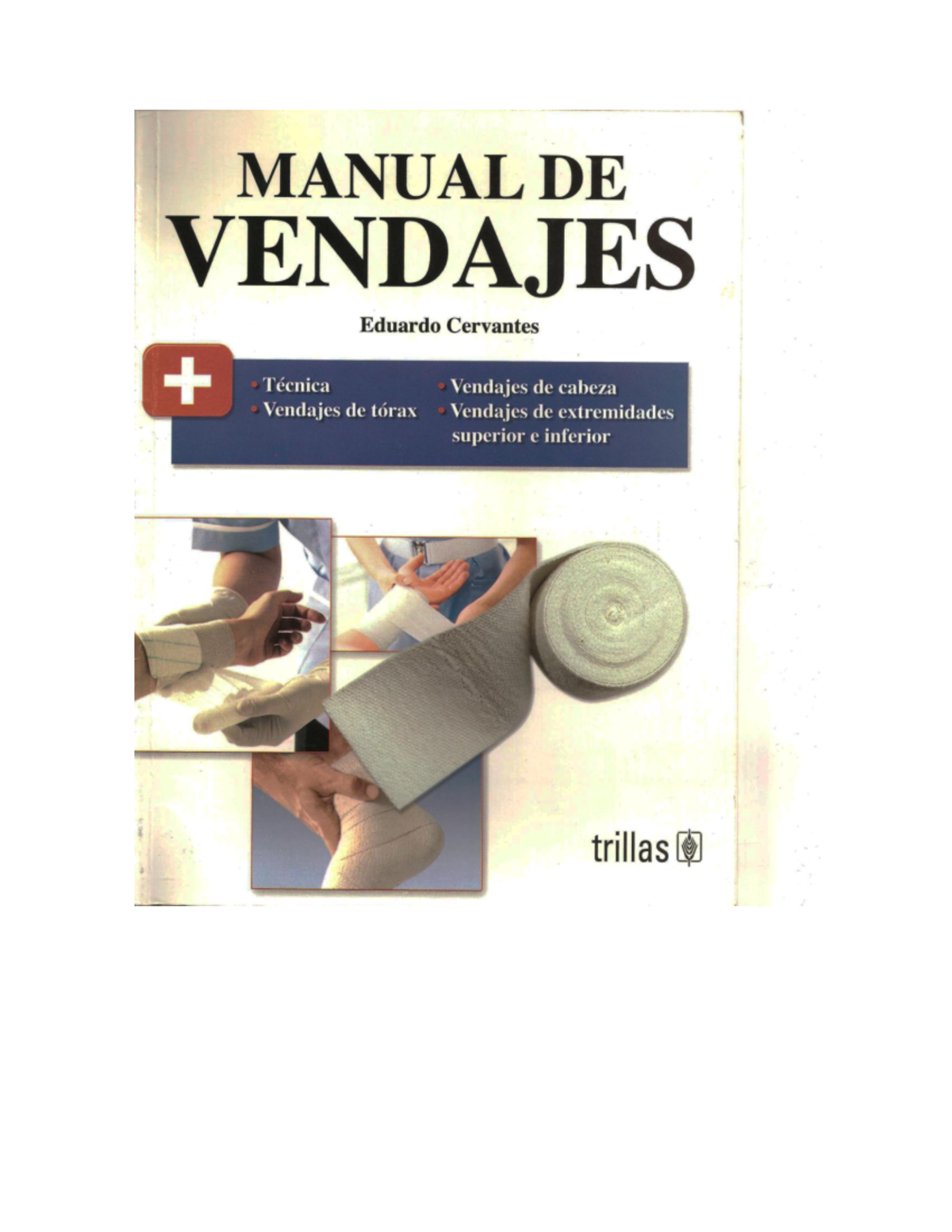 Manual de vendajes - Educación y Técnicas Quirúrgicas - Studocu