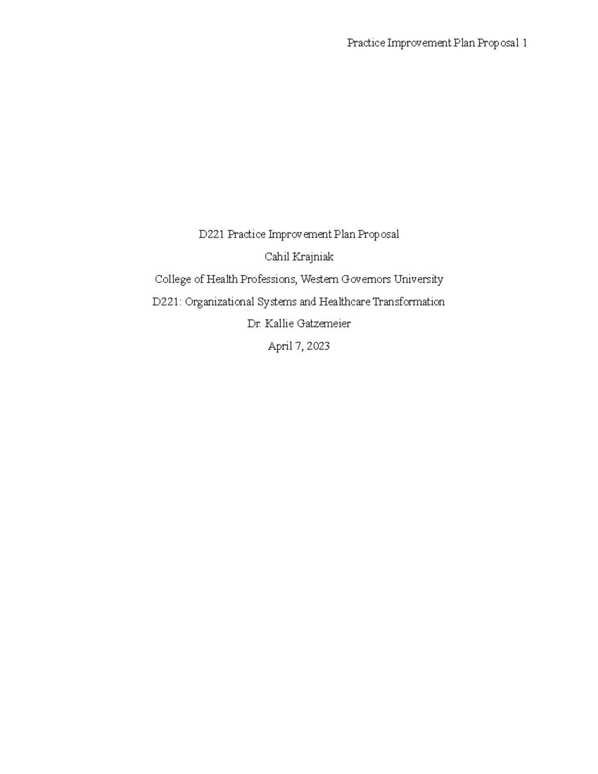 D221 Practice Improvement Plan Proposal Task 1 - D221 Practice Improvement Plan Proposal Cahil ...