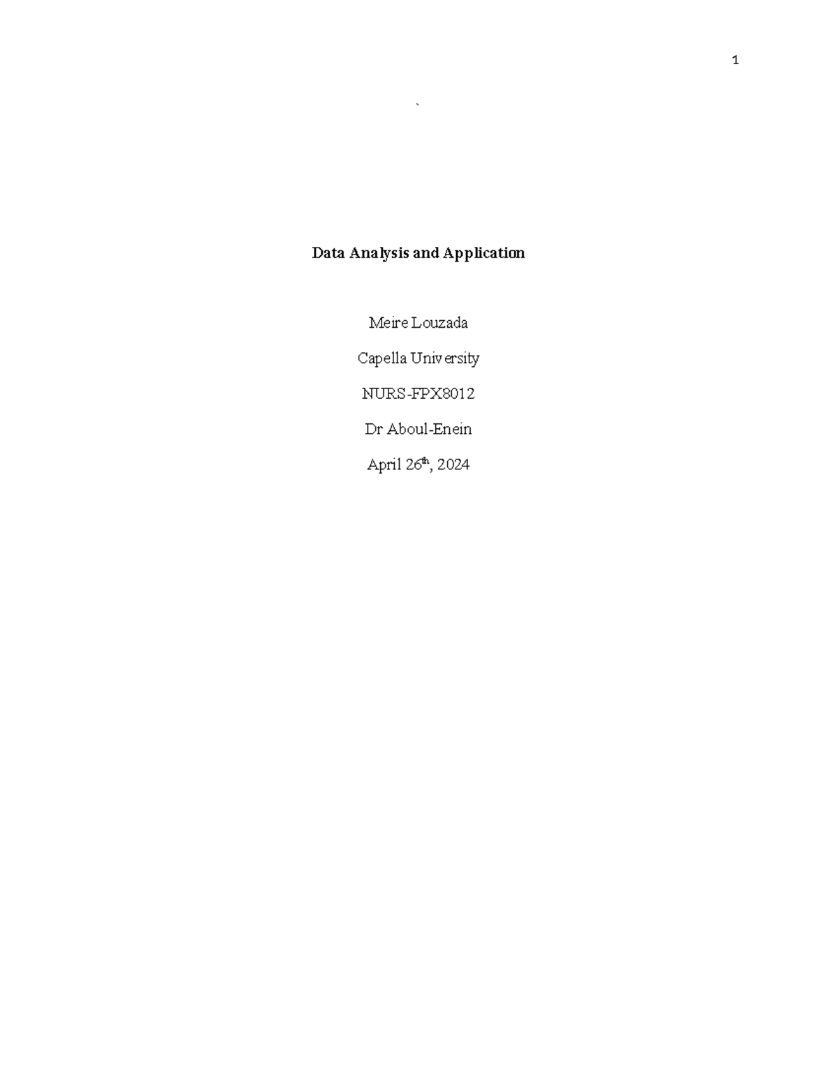 Data Analysis and Application - ` Data Analysis and Application Meire Louzada Capella University ...