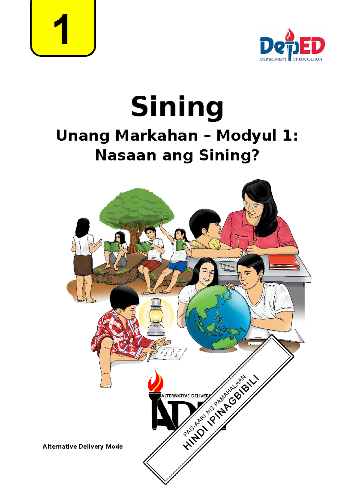 Arts1 q1 mod1 nasaan ang sining Final 08032020 - Sining Unang Markahan – Modyul 1: Nasaan ang ...