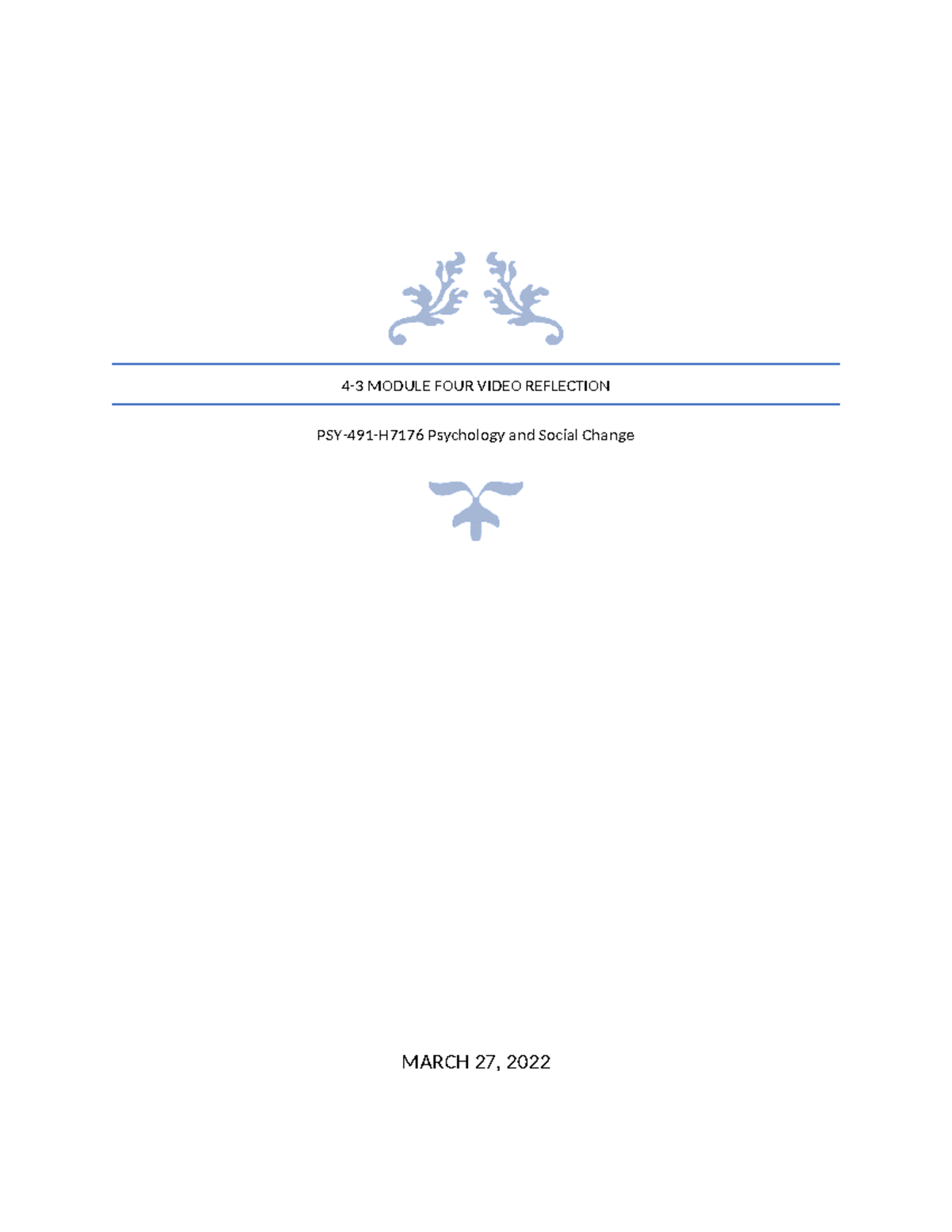 4-3 Module Four Video Reflection 2 - 4-3 MODULE FOUR VIDEO REFLECTION ...