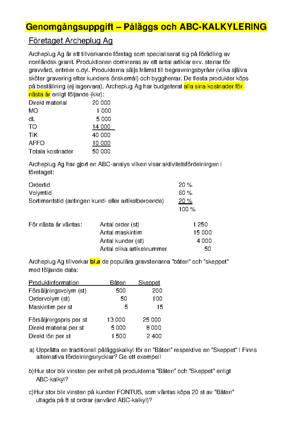 L3 Archeplug Pålägg och ABC-kalkyl - Genomgångsuppgift – Påläggs och ...