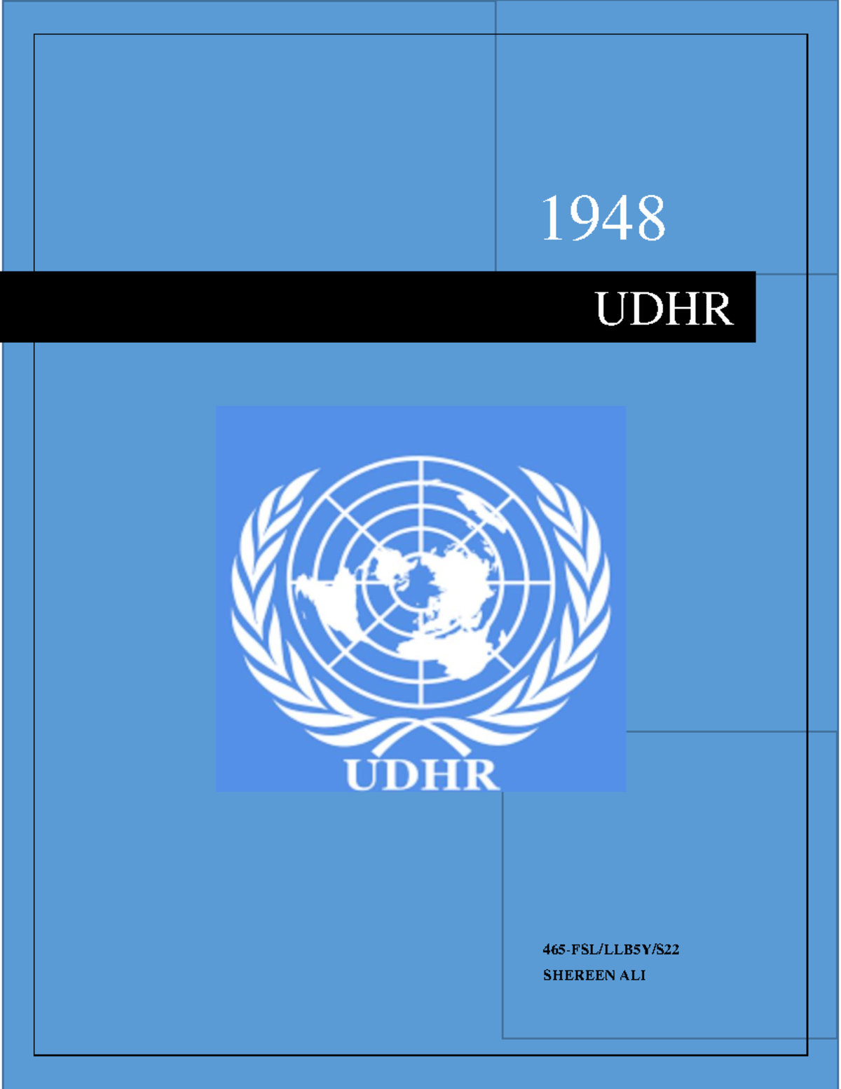 UDHR Shereen 465[973] - udhr assignment - 1948 465 - FSL/LLB5Y/S ...