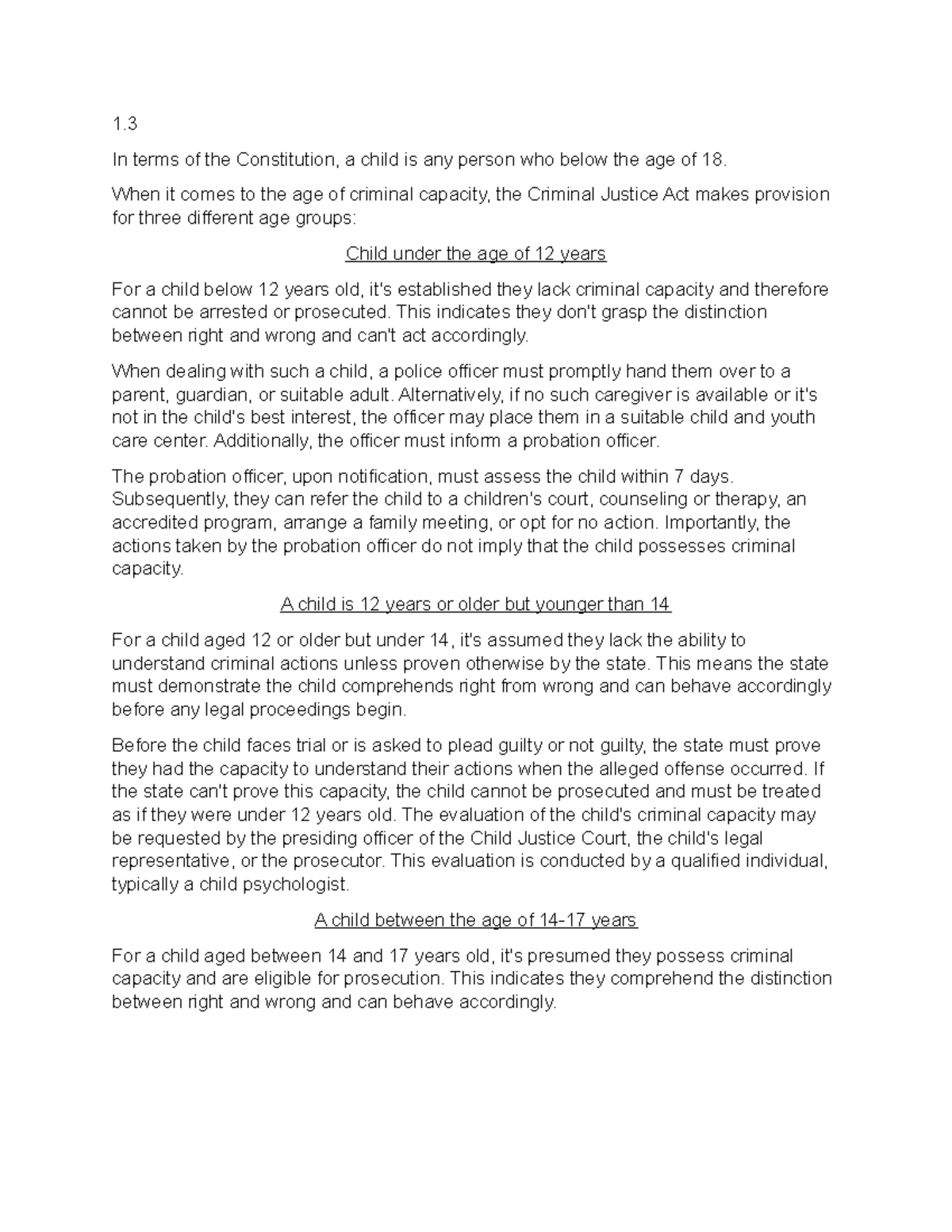 Question 1 - 1. In terms of the Constitution, a child is any person who below the age of 18 ...
