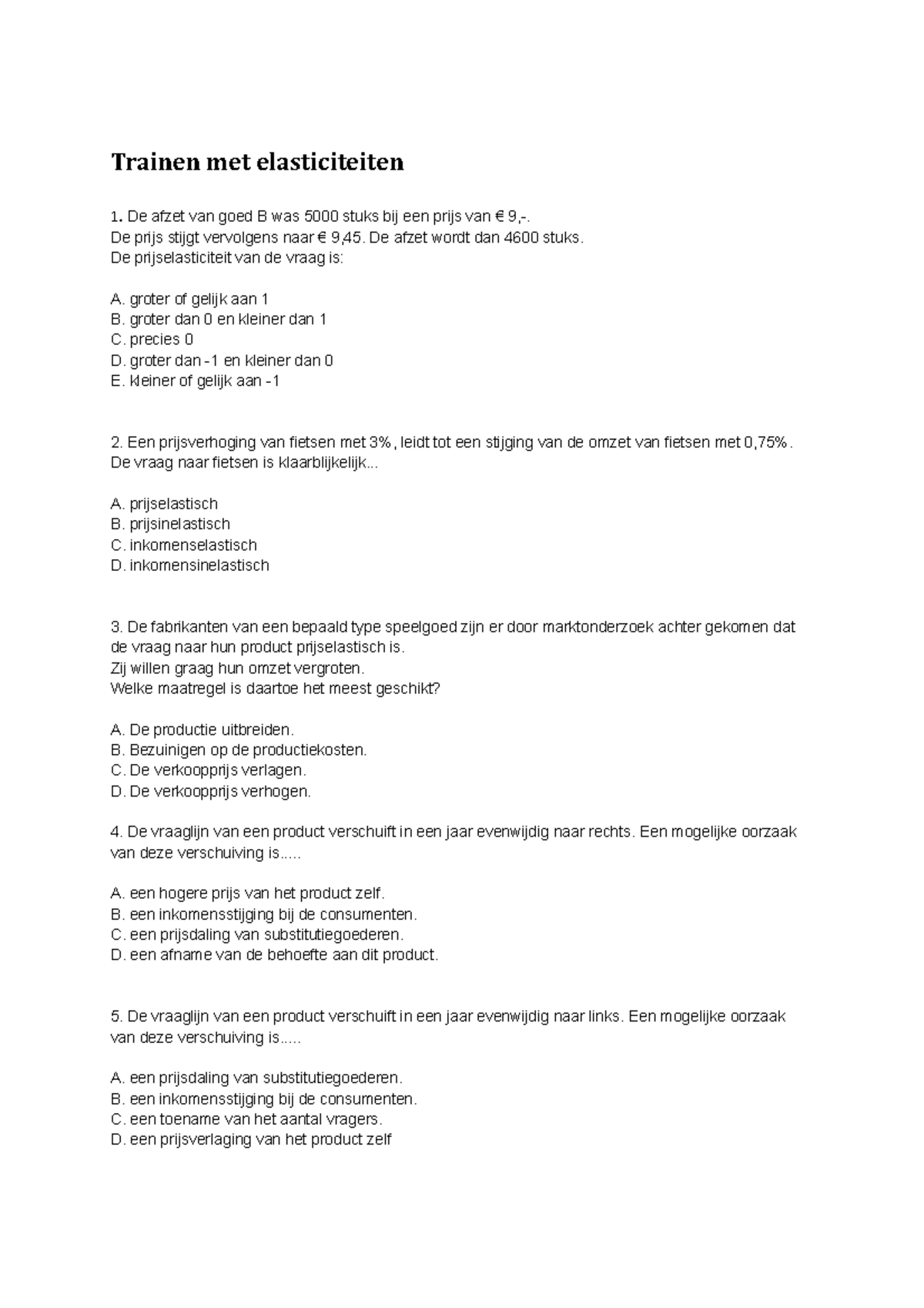 College-aantekeningen, colleges 1-7 - Trainen met elasticiteiten ...