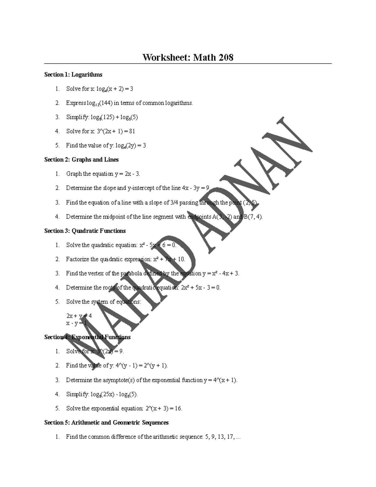 Worksheet math 208 - Worksheet: Math 208 Section 1: Logarithms 1. Solve for x: log (x + 2) = 3₄ ...