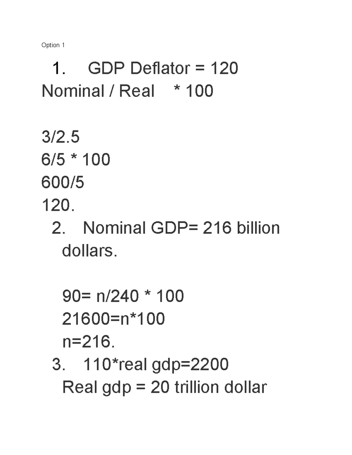 02.06 Real v. Nominal GDP - Option 1 1. GDP Deflator = 120 Nominal / Real * 100 3/2. 6/5 * 100 ...